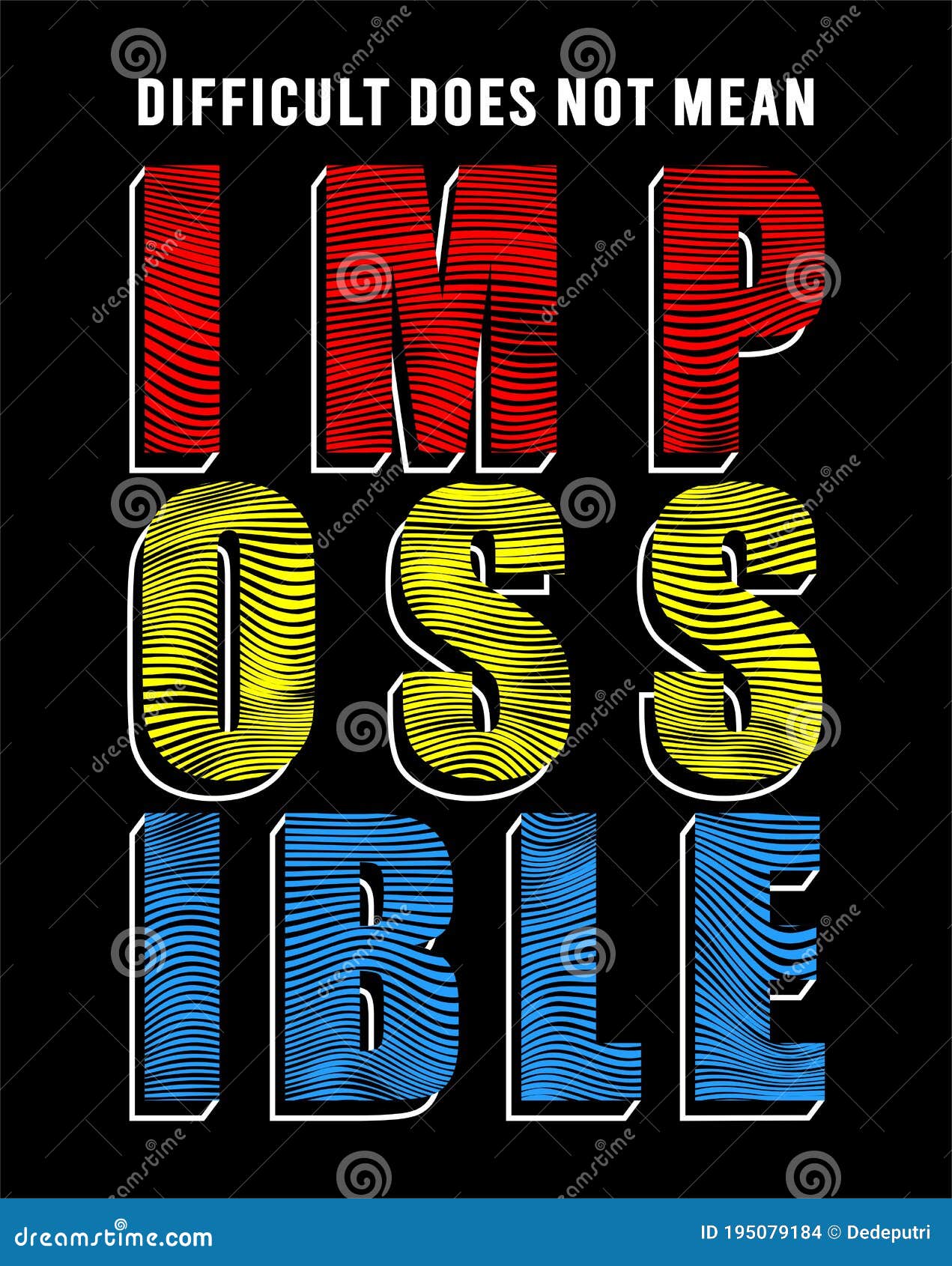 Difficult Does Not Mean Impossible Stock Vector - Illustration of mean ...