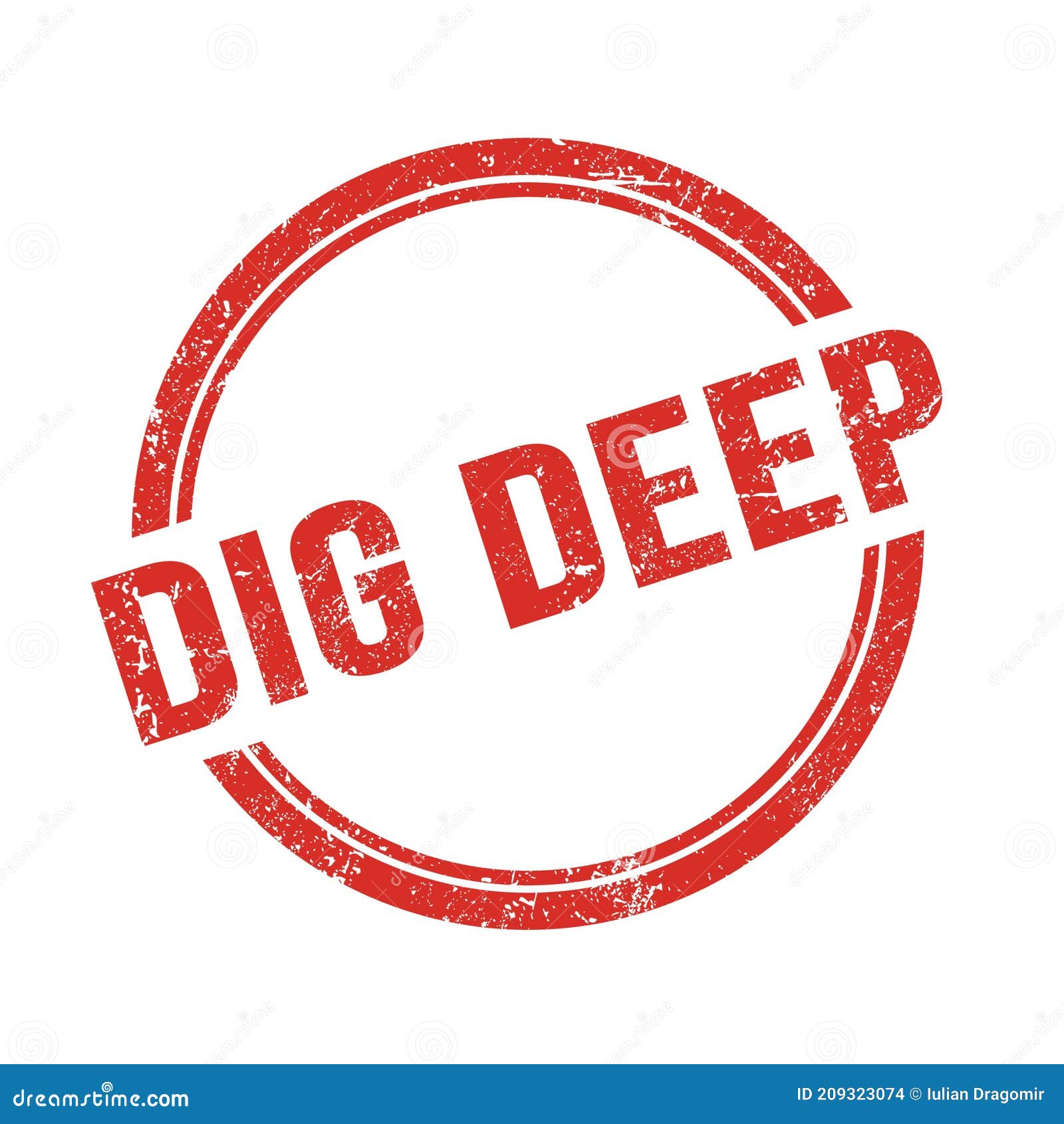DIG DEEP Text Written on Red Grungy Round Stamp Stock Illustration ...