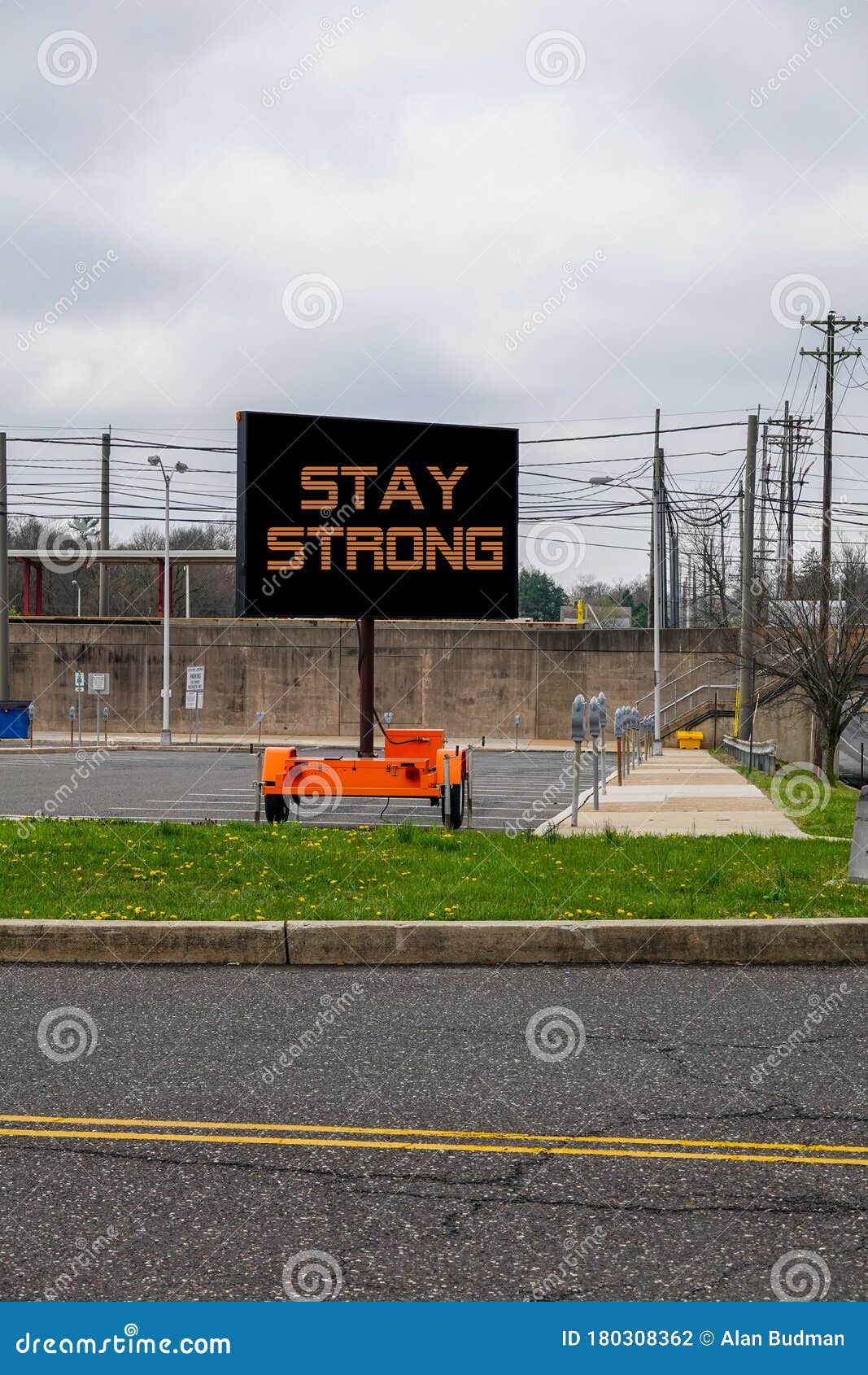 Digital Electronic Road Sign that Says, Be Strong. Stock Photo - Image ...