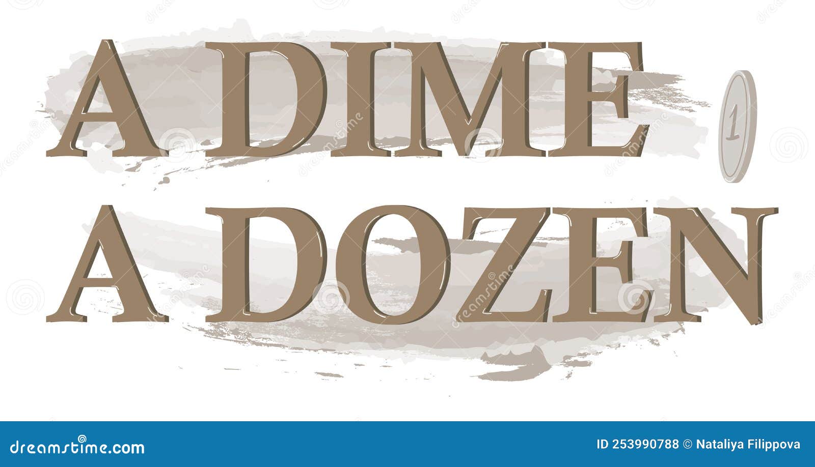 A dime a dozen stock vector. Illustration of concept - 253990788