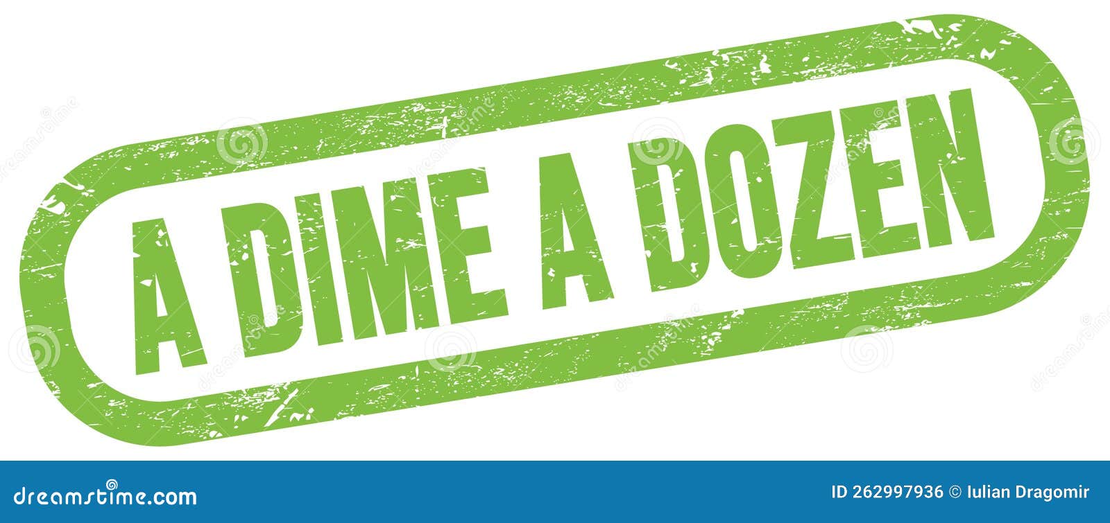 A DIME a DOZEN, Text Written on Green Stamp Sign Stock Illustration ...