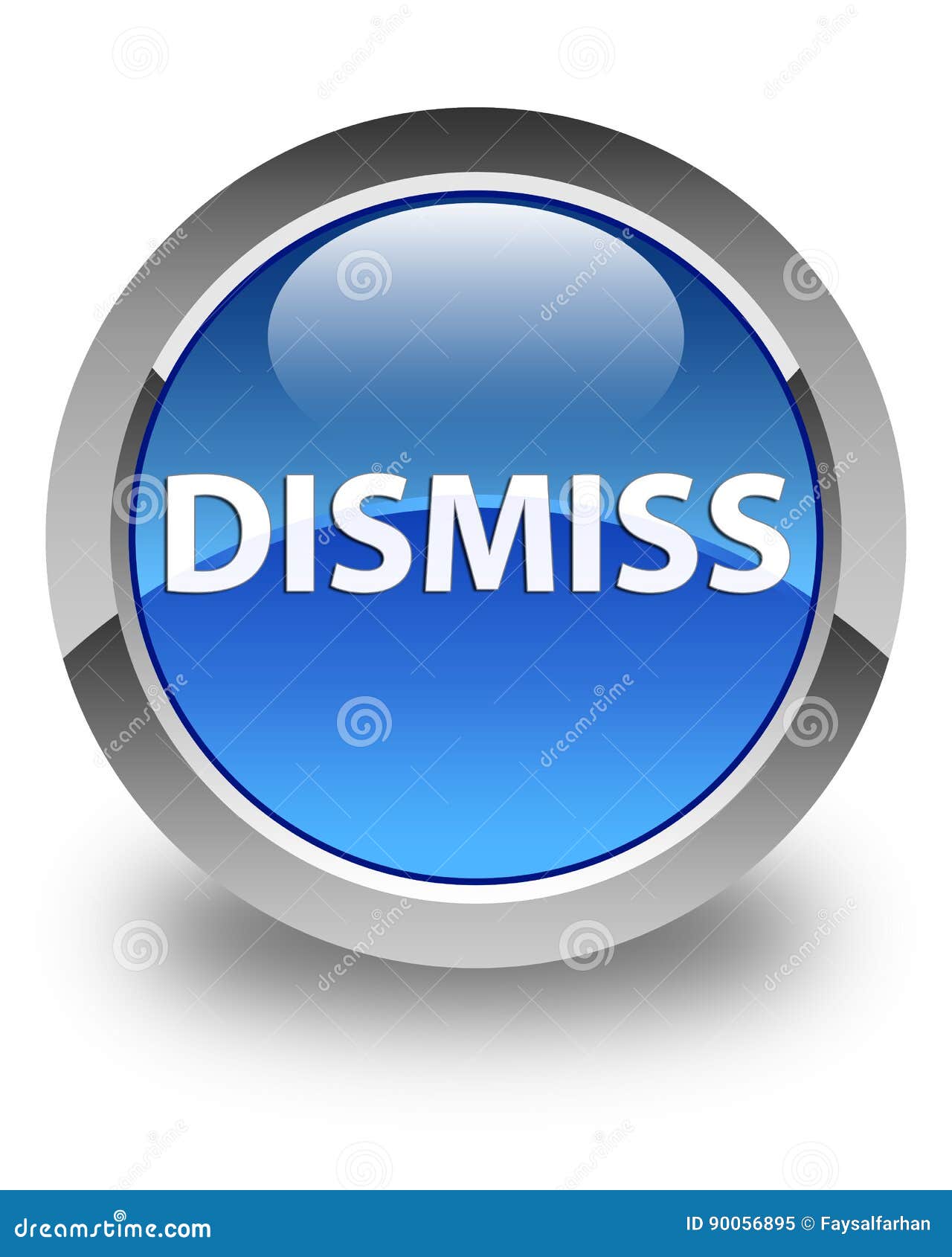 Dismiss Glossy Blue Round Button Stock Illustration - Illustration of ...