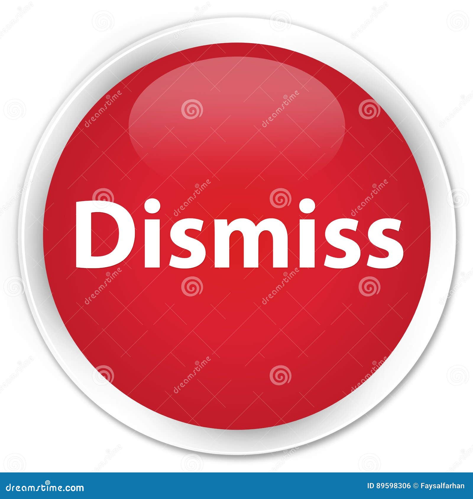 Dismiss Premium Red Round Button Stock Illustration - Illustration of ...