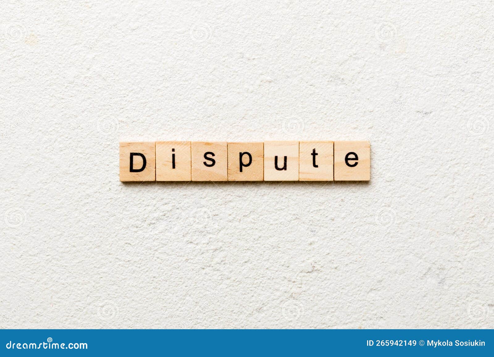 Dispute Word Written on Wood Block. Dispute Text on Table, Concept ...