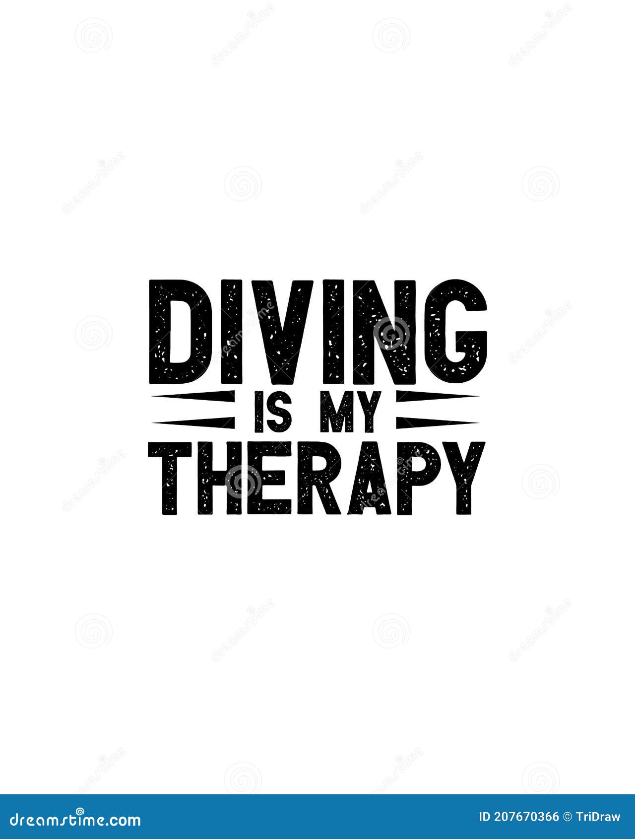 Diving is My Therapy.Hand Drawn Typography Poster Design Stock Vector ...