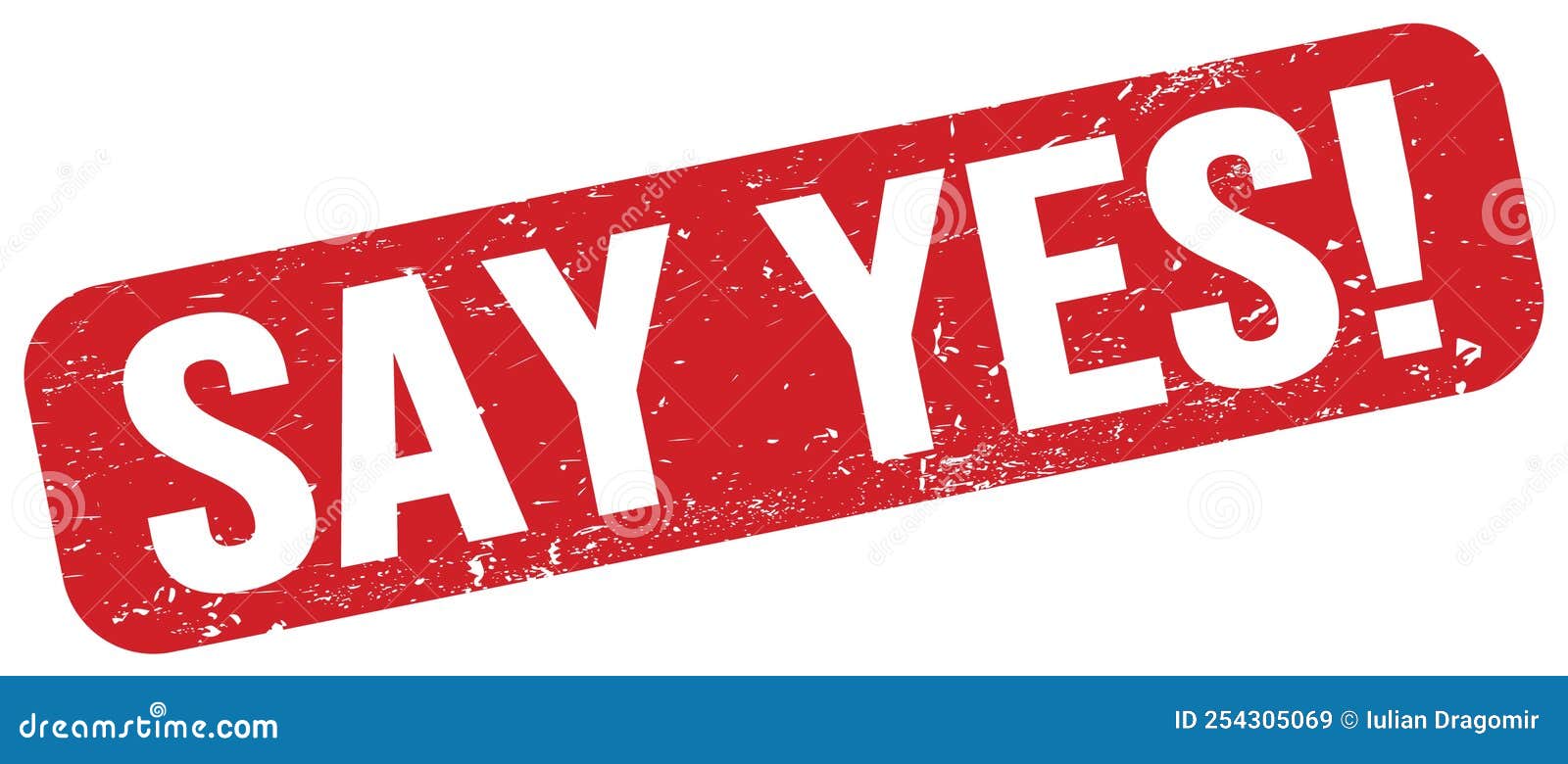 Dizer Sim! Texto No Sinal Vermelho De Carimbo Verde Ilustração Stock ...