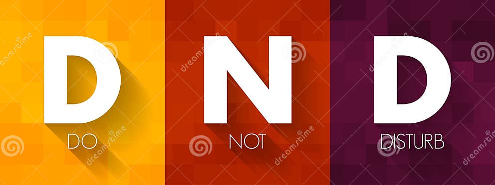 DND - Do Not Disturb Acronym Text Concept for Presentations and Reports ...
