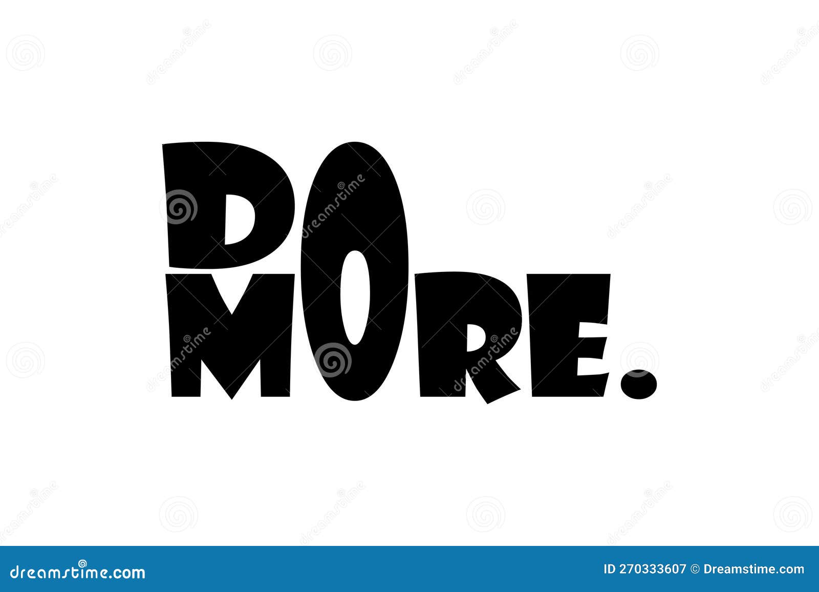 Do More Be More Typography Graphic Design for T-Shirt Prints Vector EPS ...