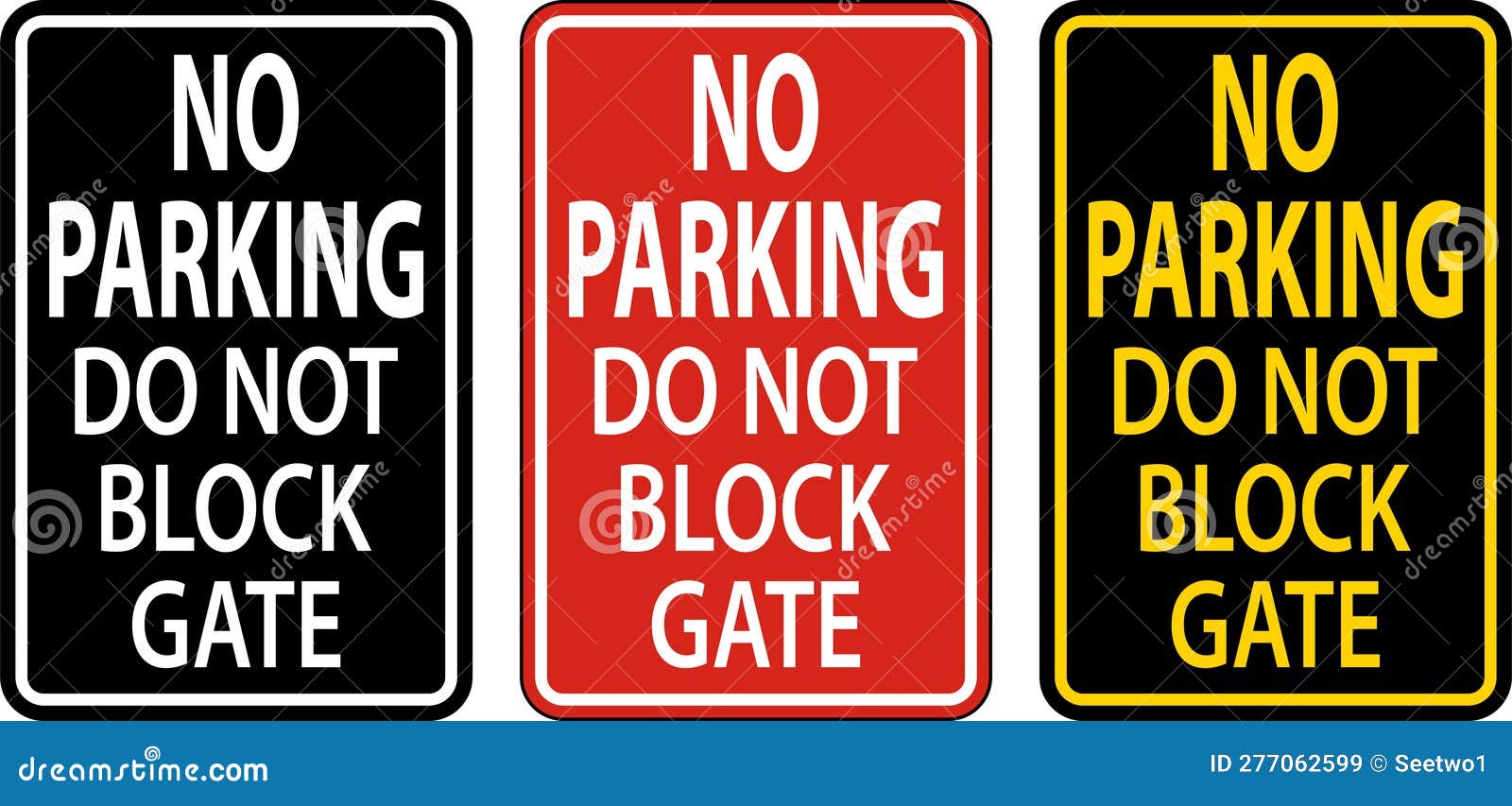 Do Not Block Gate Sign, No Parking Sign Stock Vector - Illustration of ...