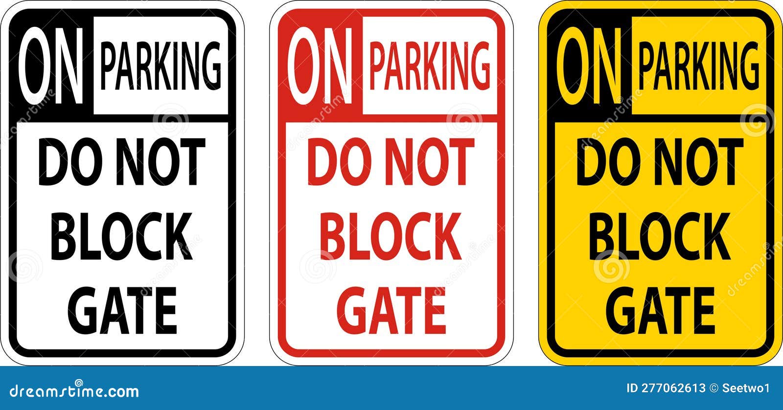 Do Not Block Gate Sign, No Parking Sign Stock Vector - Illustration of ...