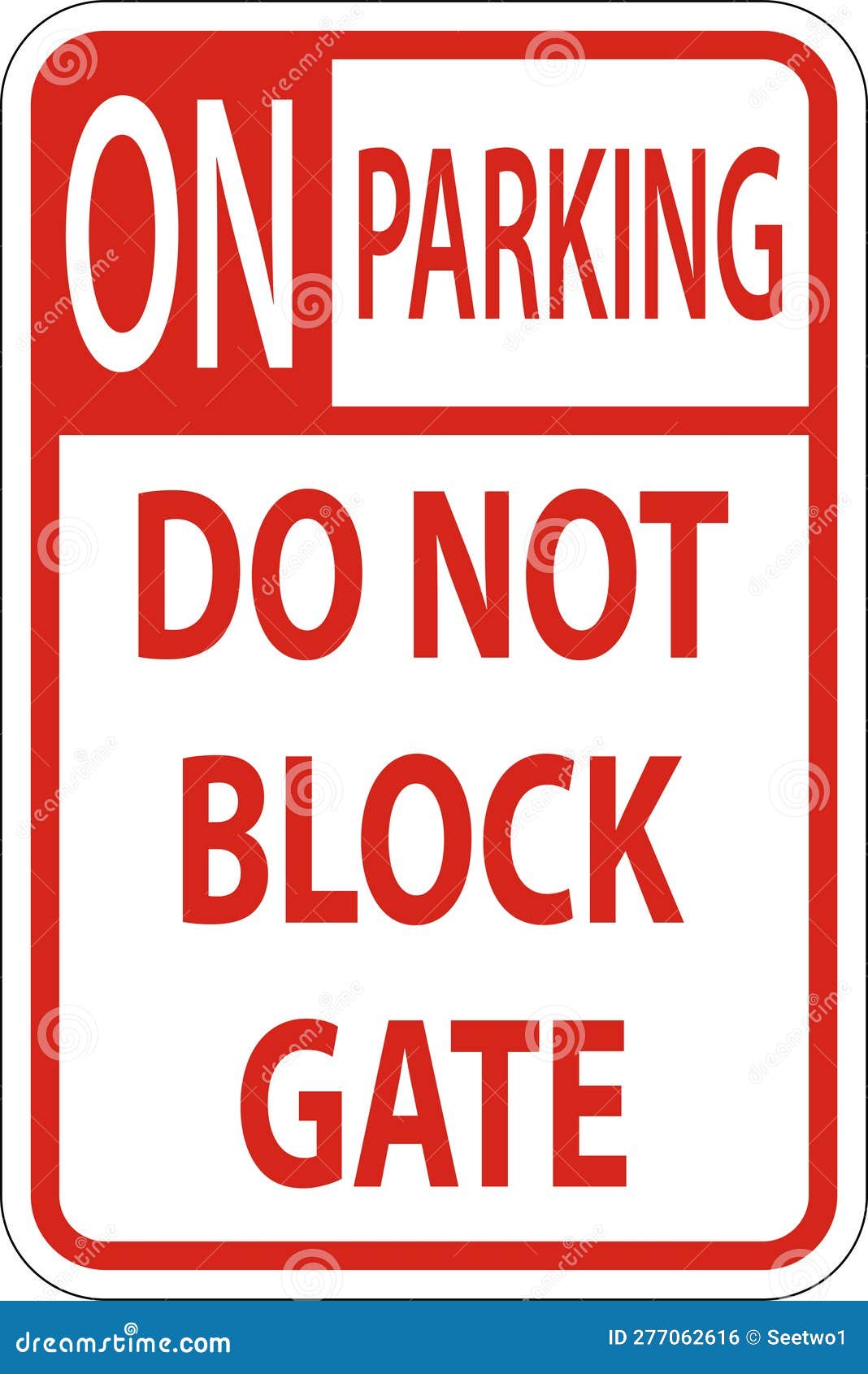 Do Not Block Gate Sign, No Parking Sign Stock Illustration ...