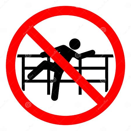 Do Not Climb Over Railing Symbol Sign ,Vector Illustration, Isolate on ...