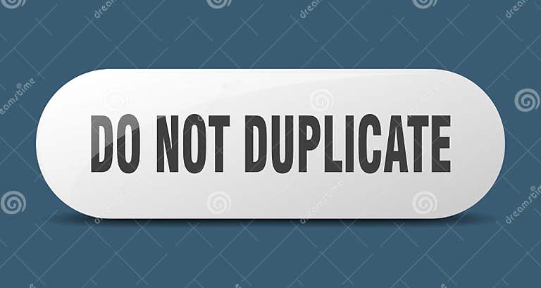 Do Not Duplicate Button. Do Not Duplicate Sign. Key. Push Button Stock ...