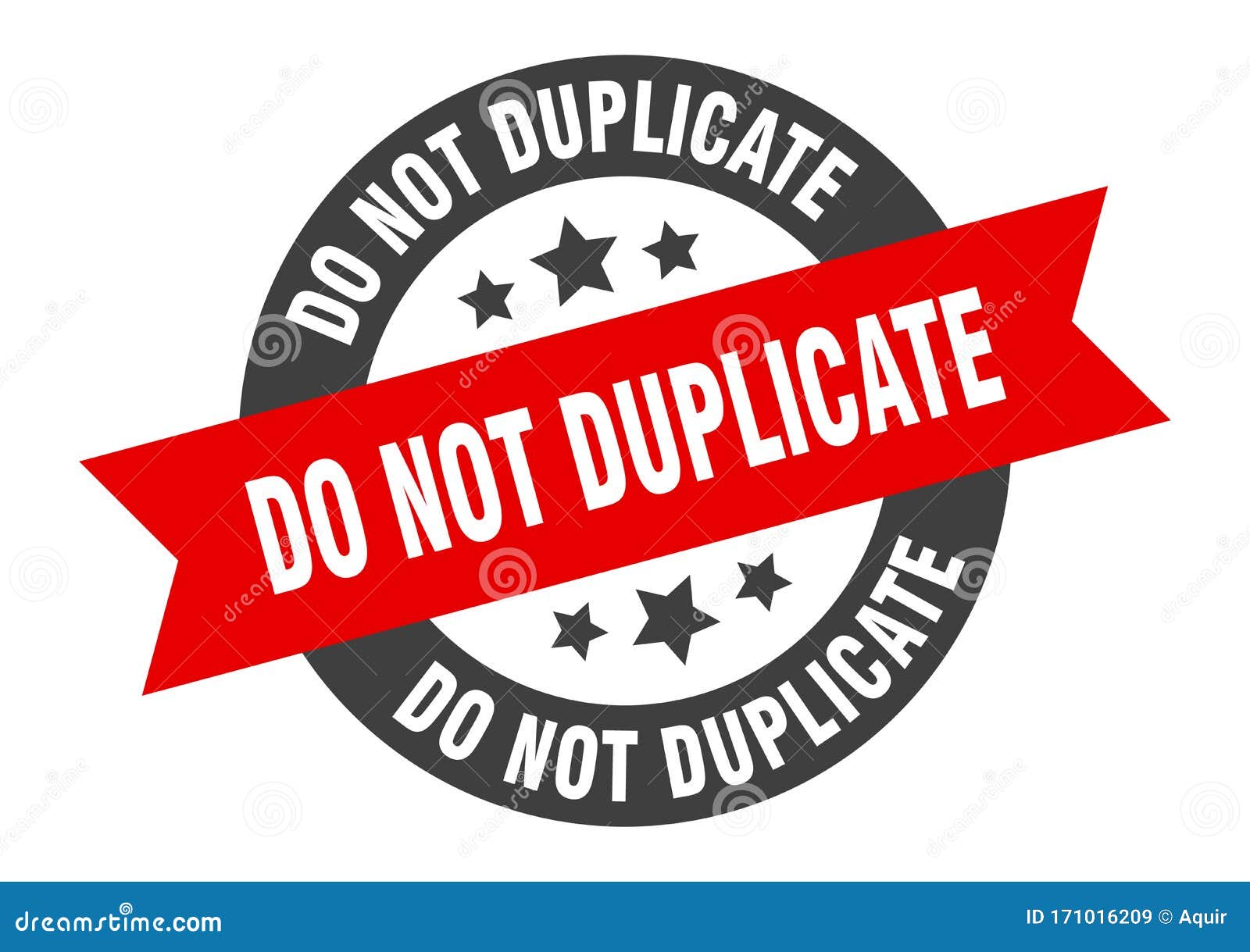 Do Not Duplicate Sign. Do Not Duplicate Round Ribbon Sticker Stock ...