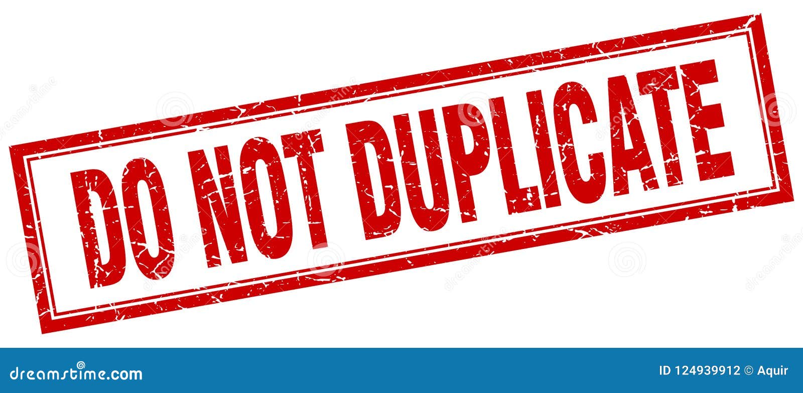 Do not duplicate stamp stock vector. Illustration of texture - 124939912