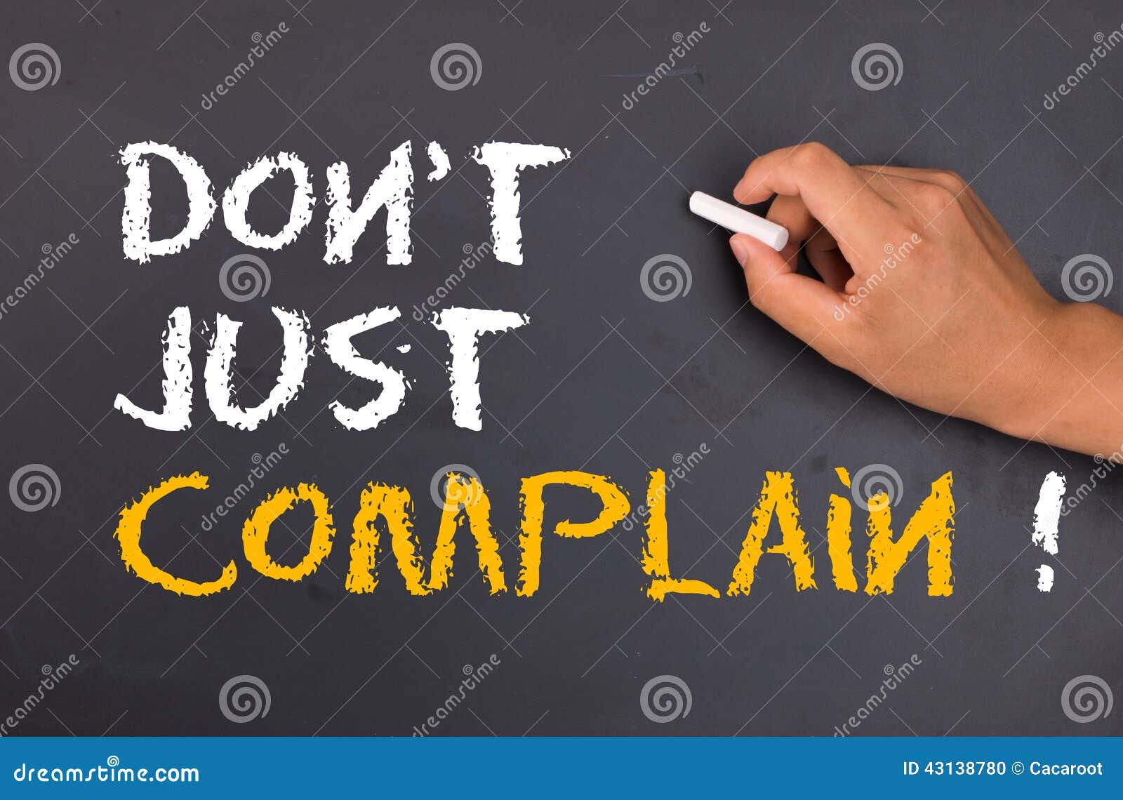 Do not just complain stock photo. Image of inspire, success - 43138780