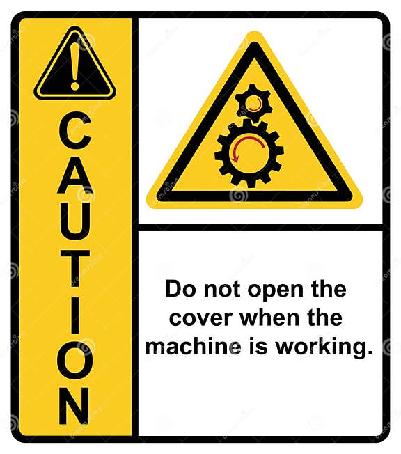 Do Not Open the Cover when the Machine is Working.,label Caution Stock ...