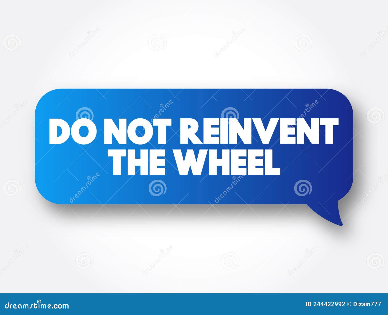 Do Not Reinvent The Wheel Text Quote, Concept Background Royalty-Free ...