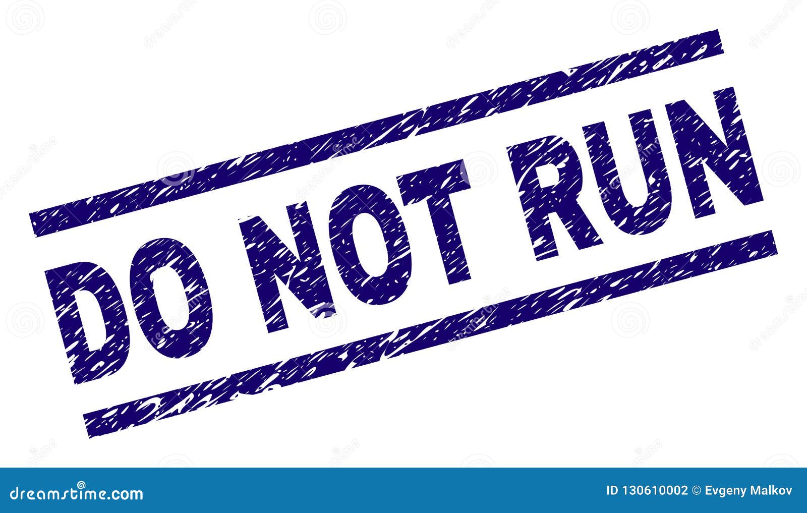 Scratched Textured DO NOT RUN Stamp Seal Stock Vector - Illustration of ...