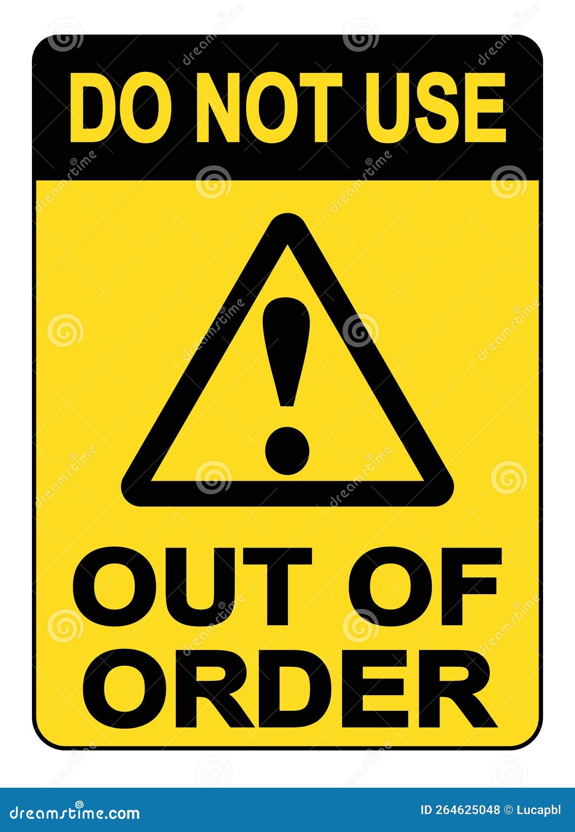 Do Not Use, Out of Order. Warning Yellow Triangle Sign Stock Vector ...