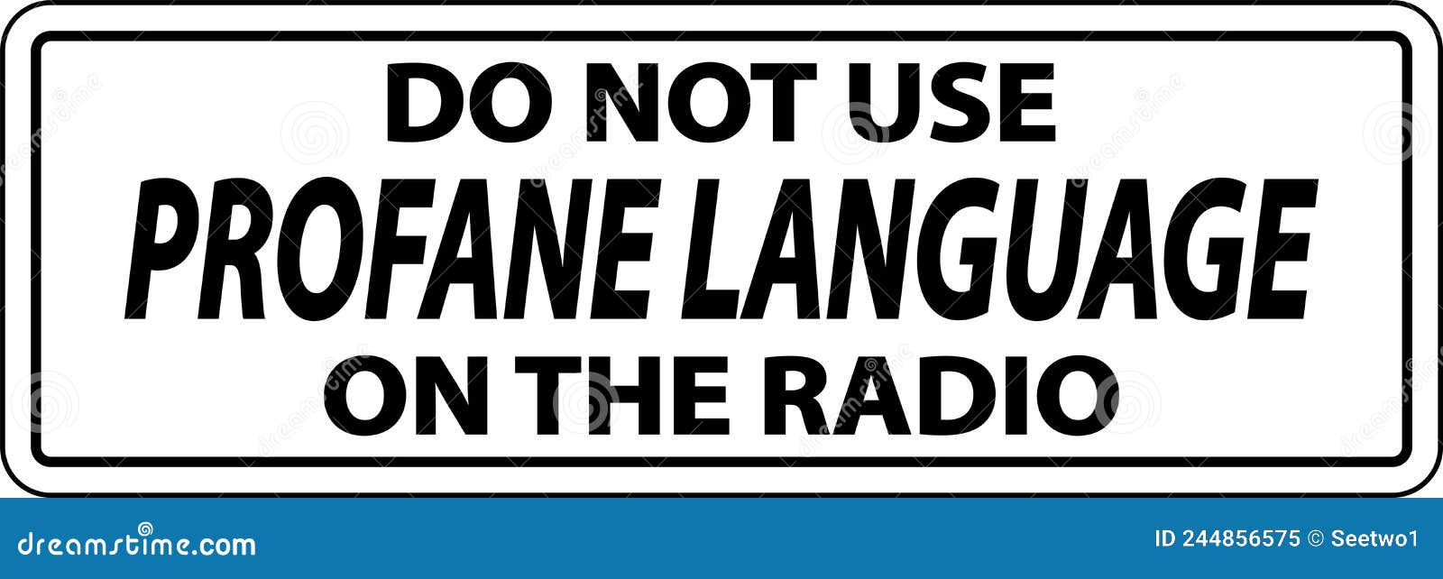 Do Not Use Profane Language Label Sign On White Background Cartoon ...