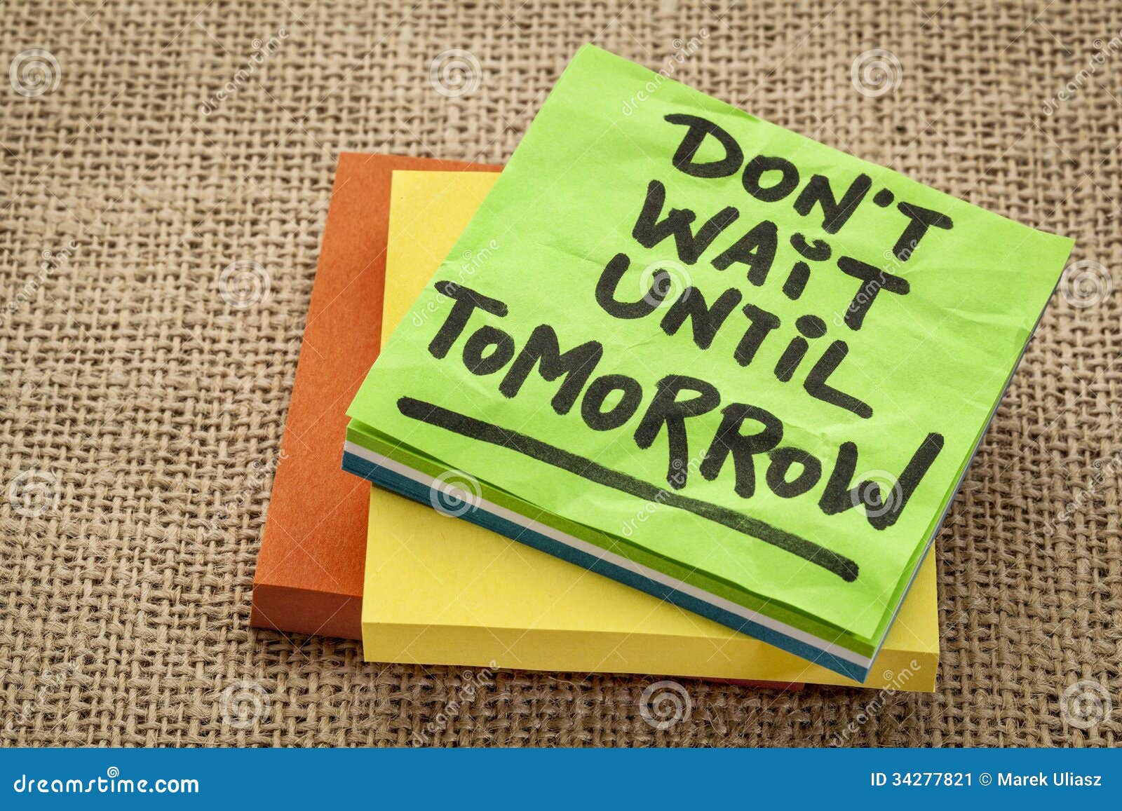 Do Not Wait until Tomorrow Advice Stock Image - Image of handwriting ...