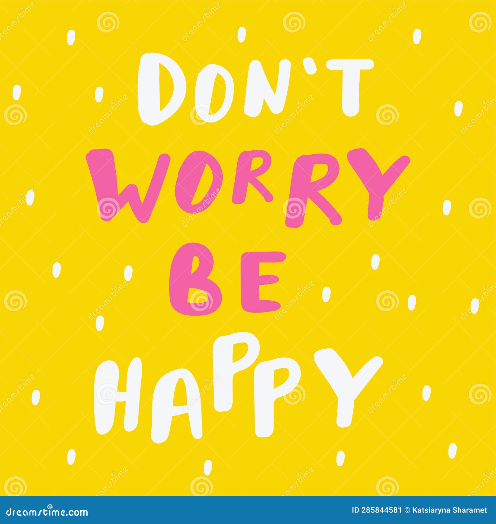 Do Not Worry Be Happy Quote. Vector Lettering Stock Vector ...