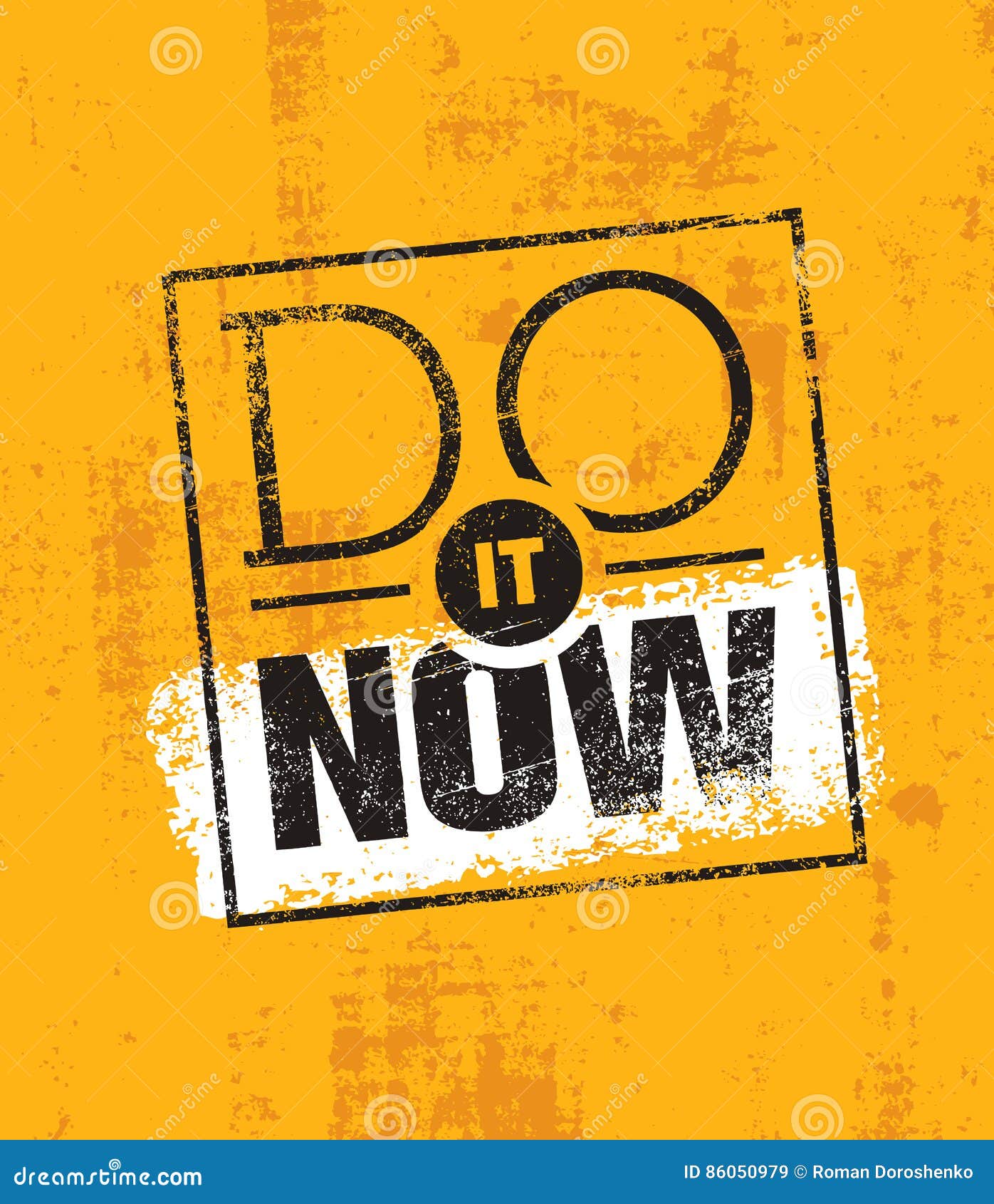 Do it Now Motivation Quote. Creative Vector Typography Poster Concept ...