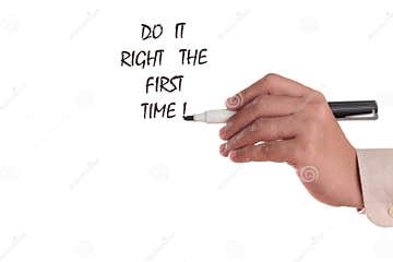 Do it right the first time stock image. Image of message - 17847597