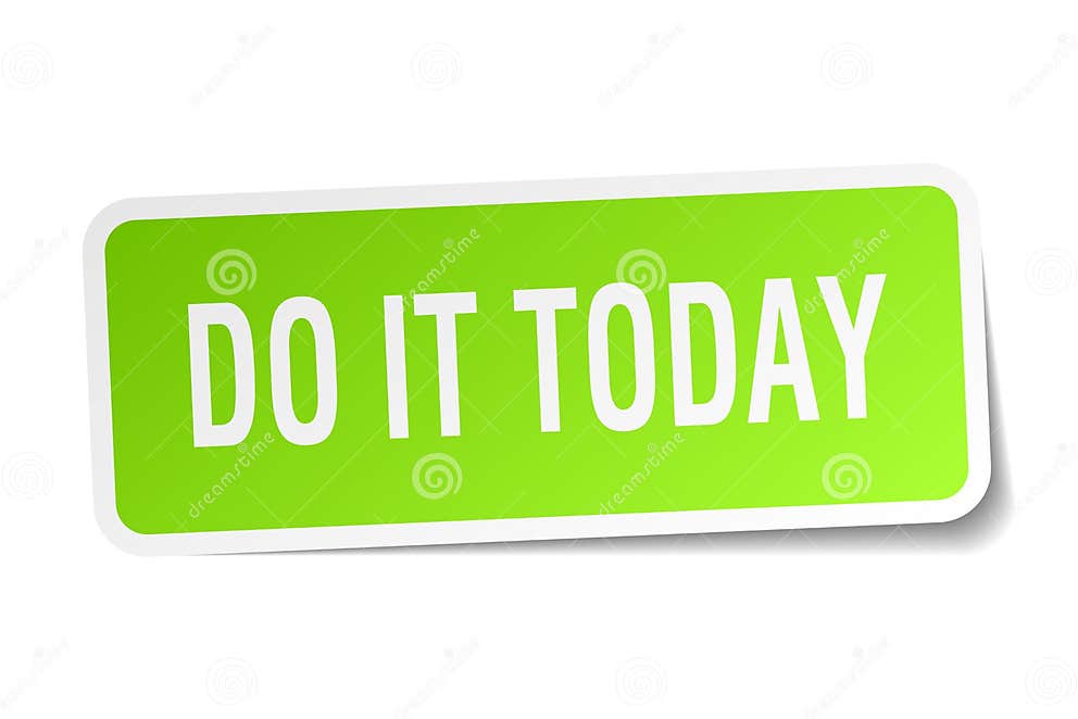 Do it today square sticker stock vector. Illustration of isolated ...