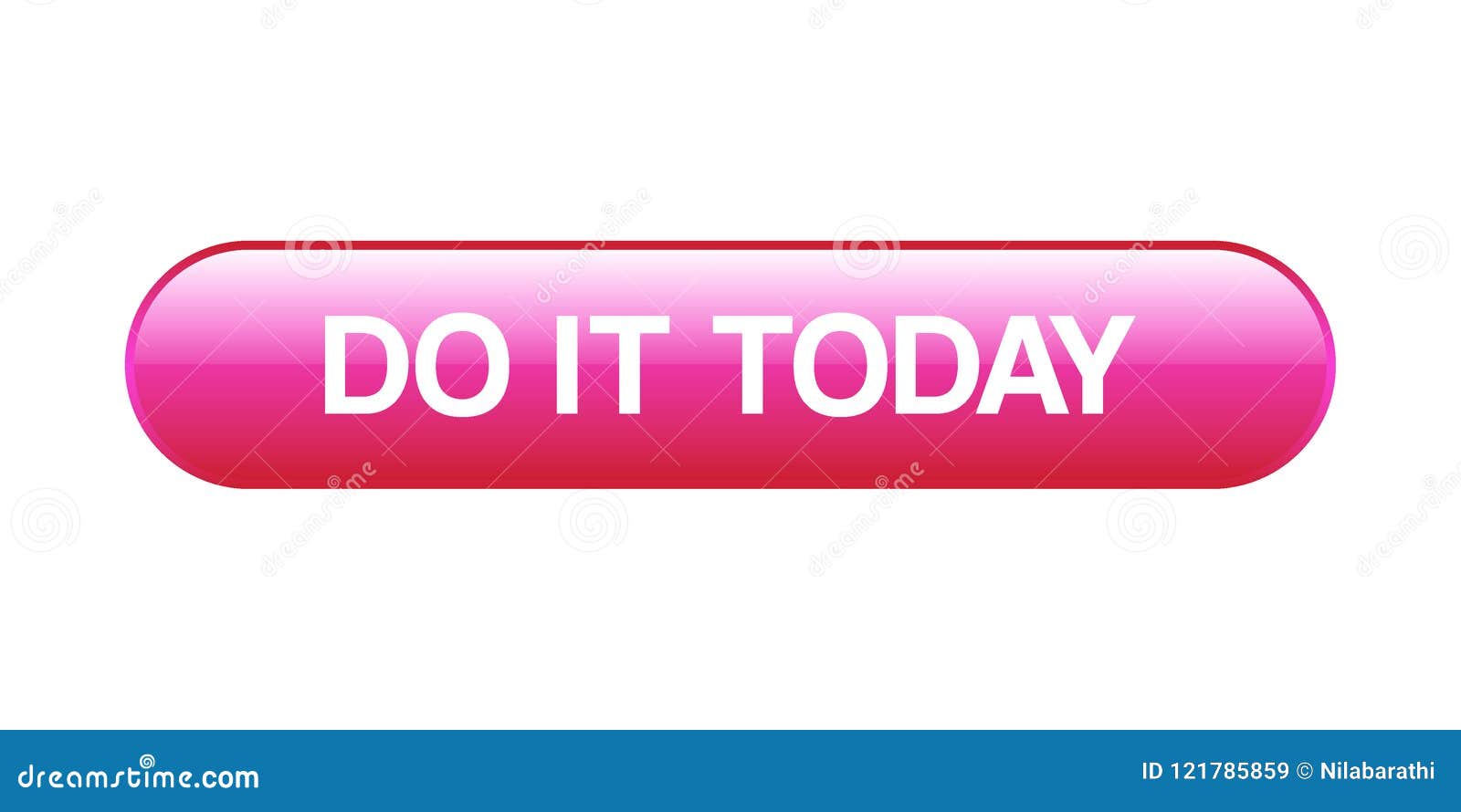 Do it today button stock illustration. Illustration of achieve - 121785859