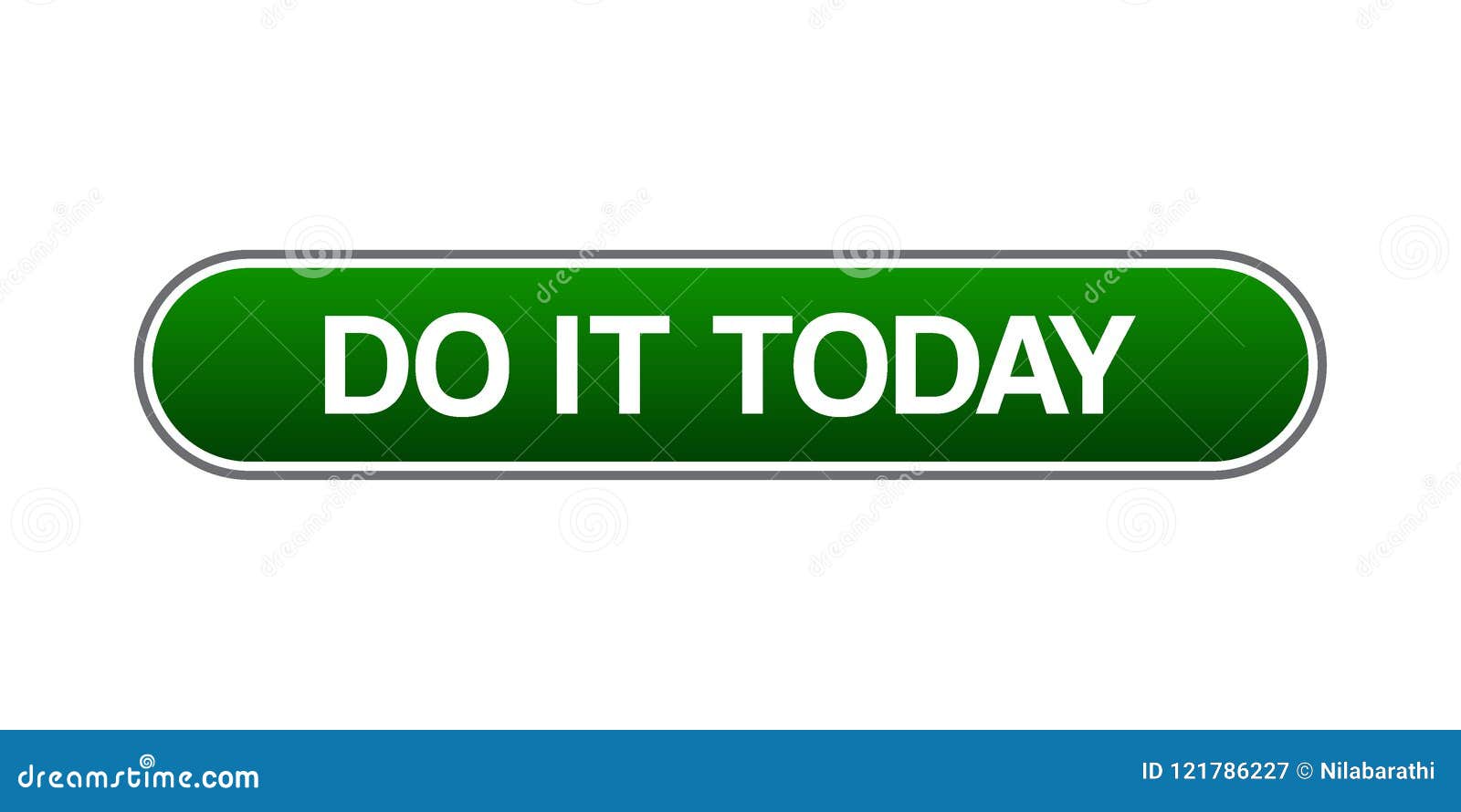 Do it today button stock illustration. Illustration of deadline - 121786227