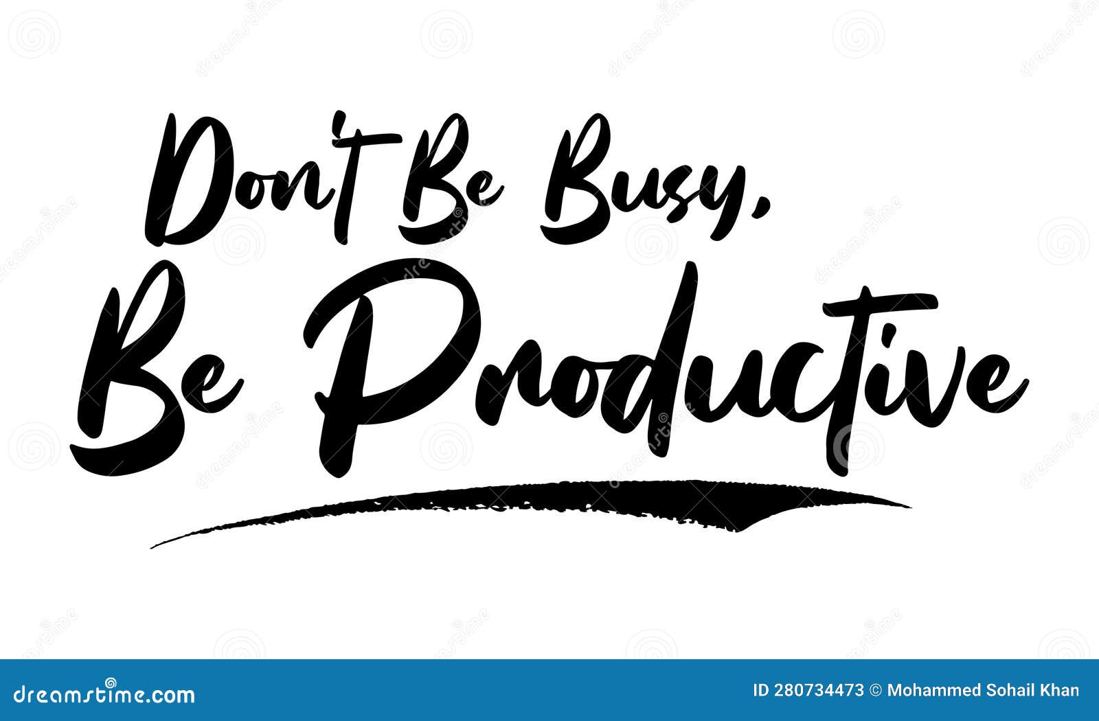 Don T Be Busy, Be Productive Elegant Bold Typography Text Lettering ...
