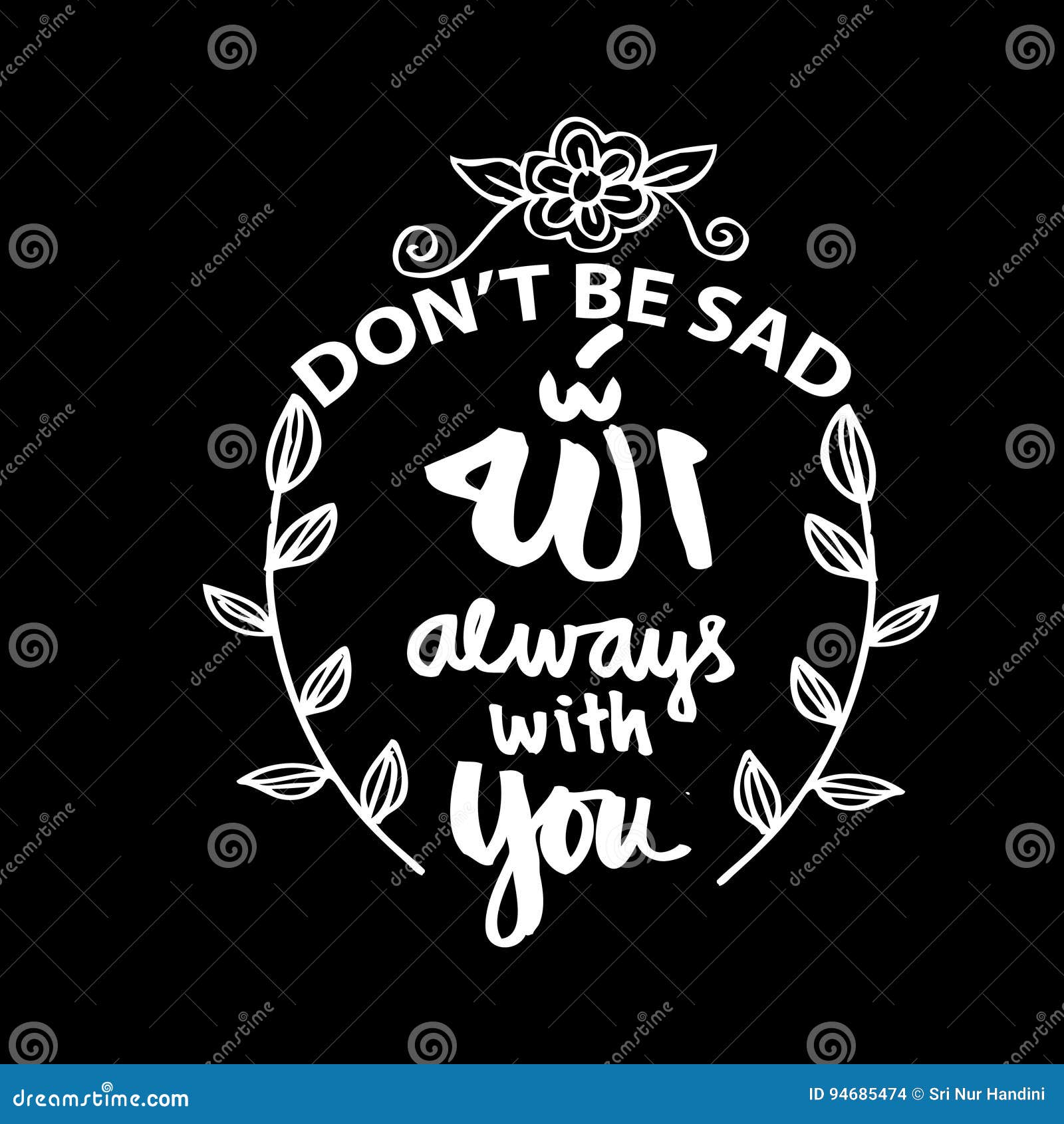 Don`t Be Sad Allah always with You. Stock Illustration - Illustration ...