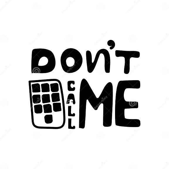 Don`t Call Me, Text. Hand Drawn Vector Illustration. Stock Vector ...