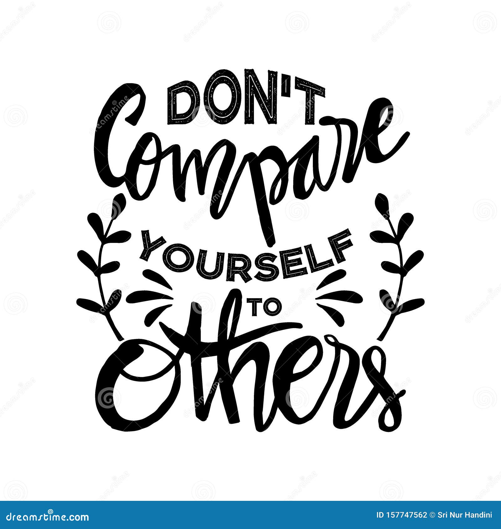 Don`t Compare Yourself To Others. Stock Illustration - Illustration of ... Don`t Compare Yourself To Others. Stock Illustration - Illustration of ...