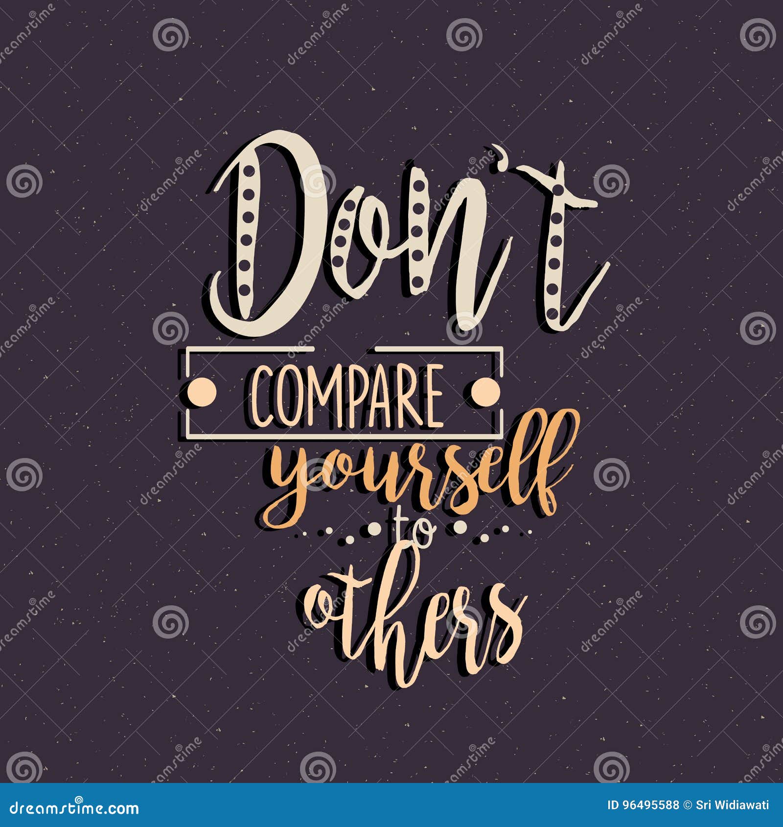 Don T Compare Yourself To Others Quotes Motivation Stock Vector ...