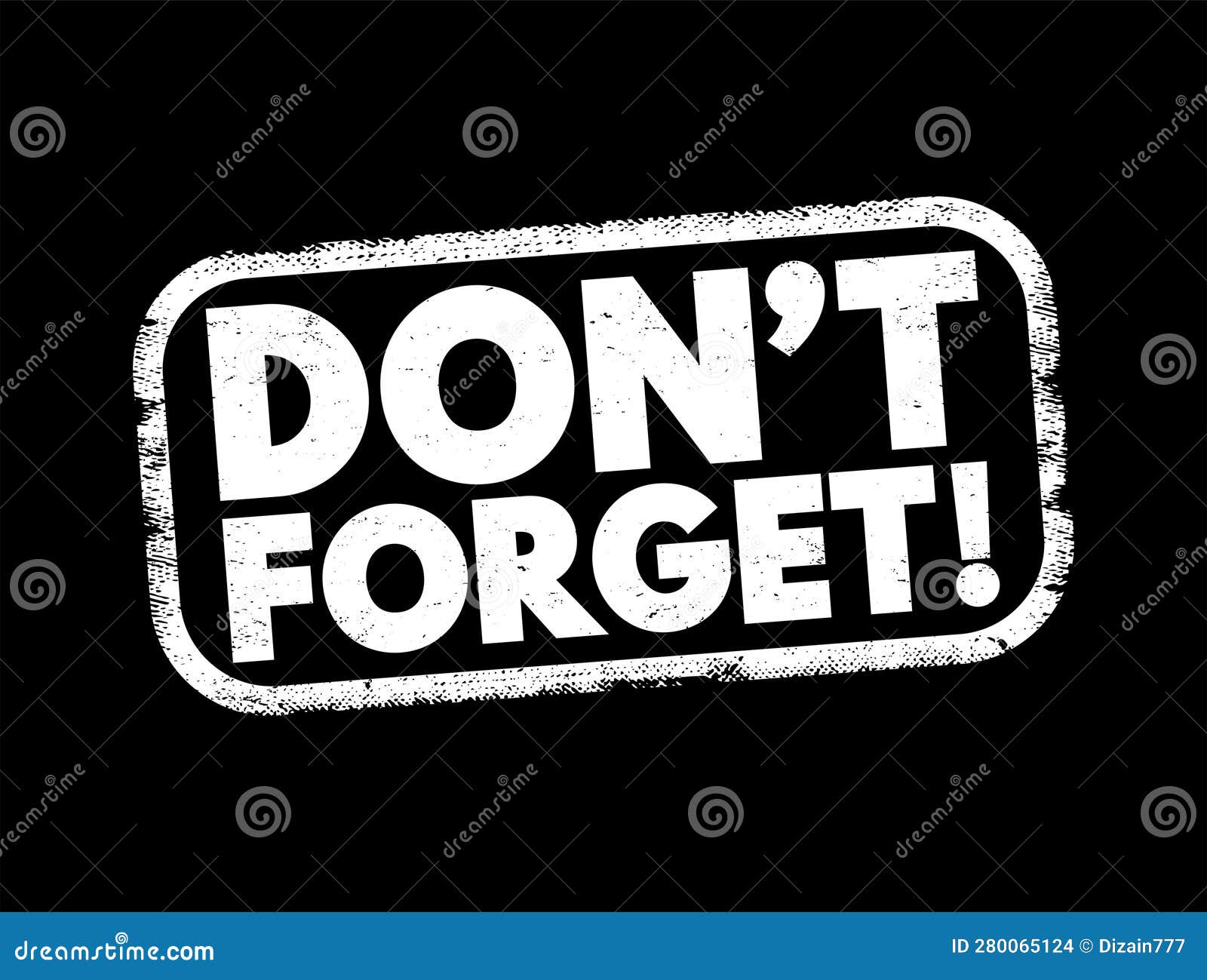 Don`t Forget Text From Magazine Letters Pinned To A Cork Notice Board ...