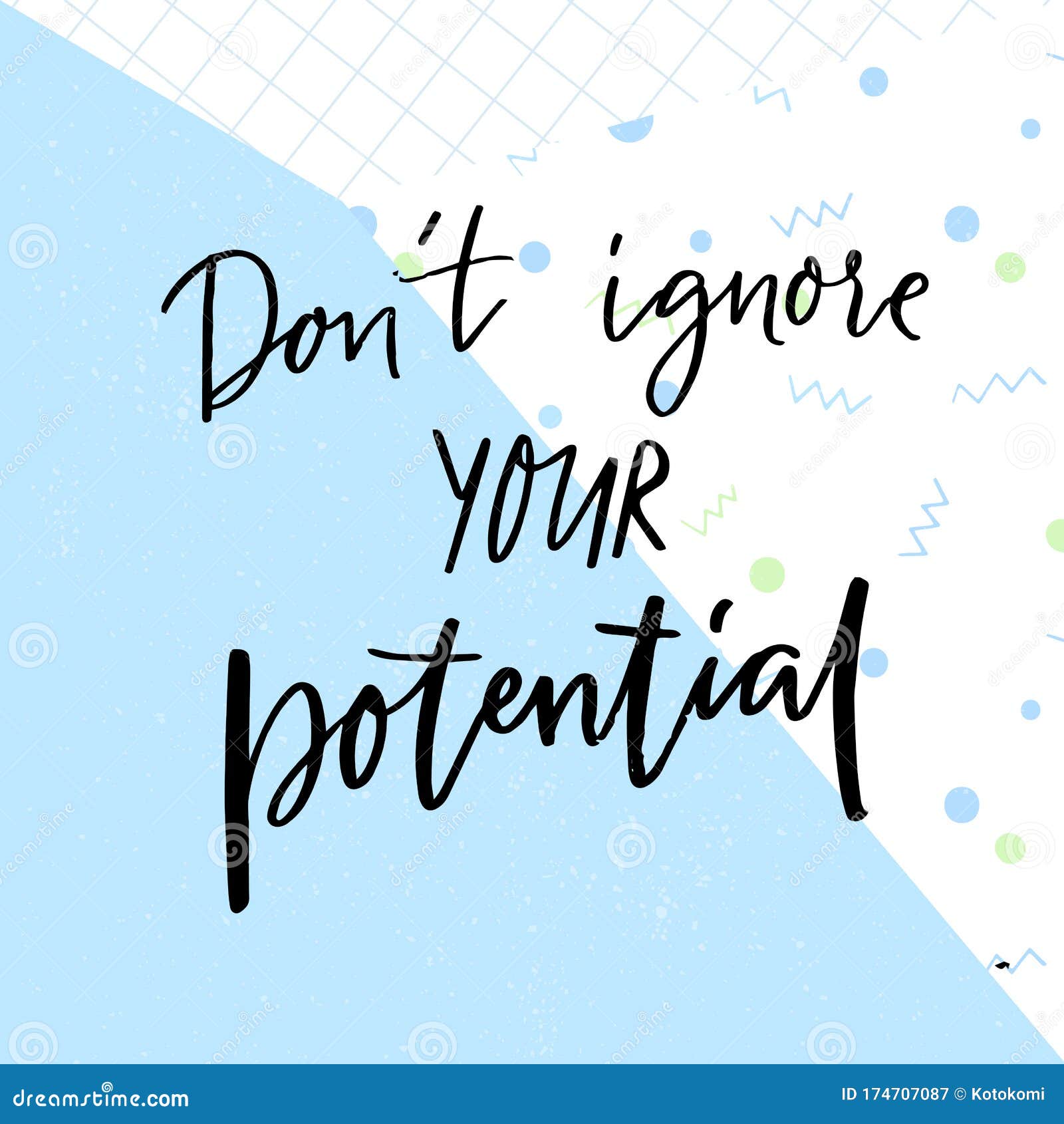 Don`t Ignore Your Own Potential. Inspiring Words, Calligraphy Quote ... Don`t Ignore Your Own Potential. Inspiring Words, Calligraphy Quote ...