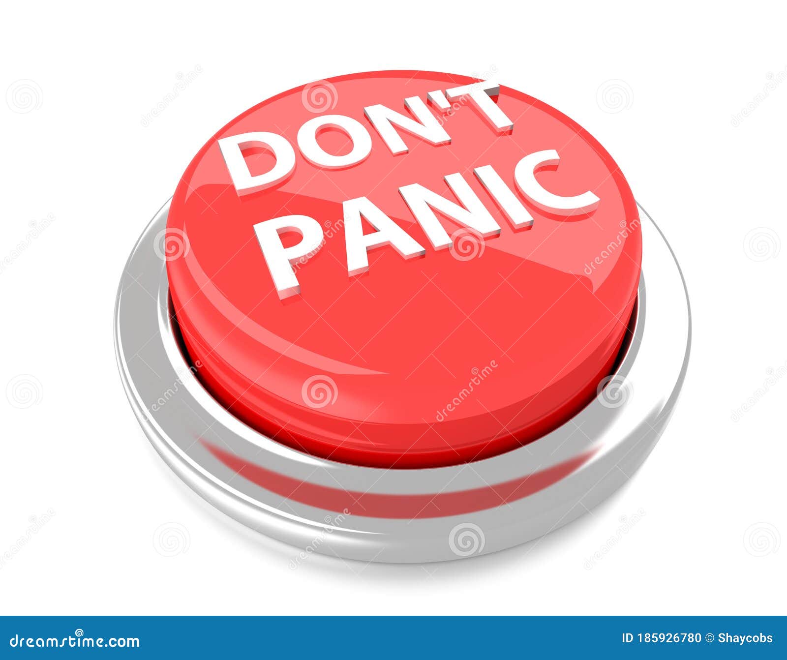 DON`T PANIC on Red Push Button. 3d Illustration Stock Illustration ...