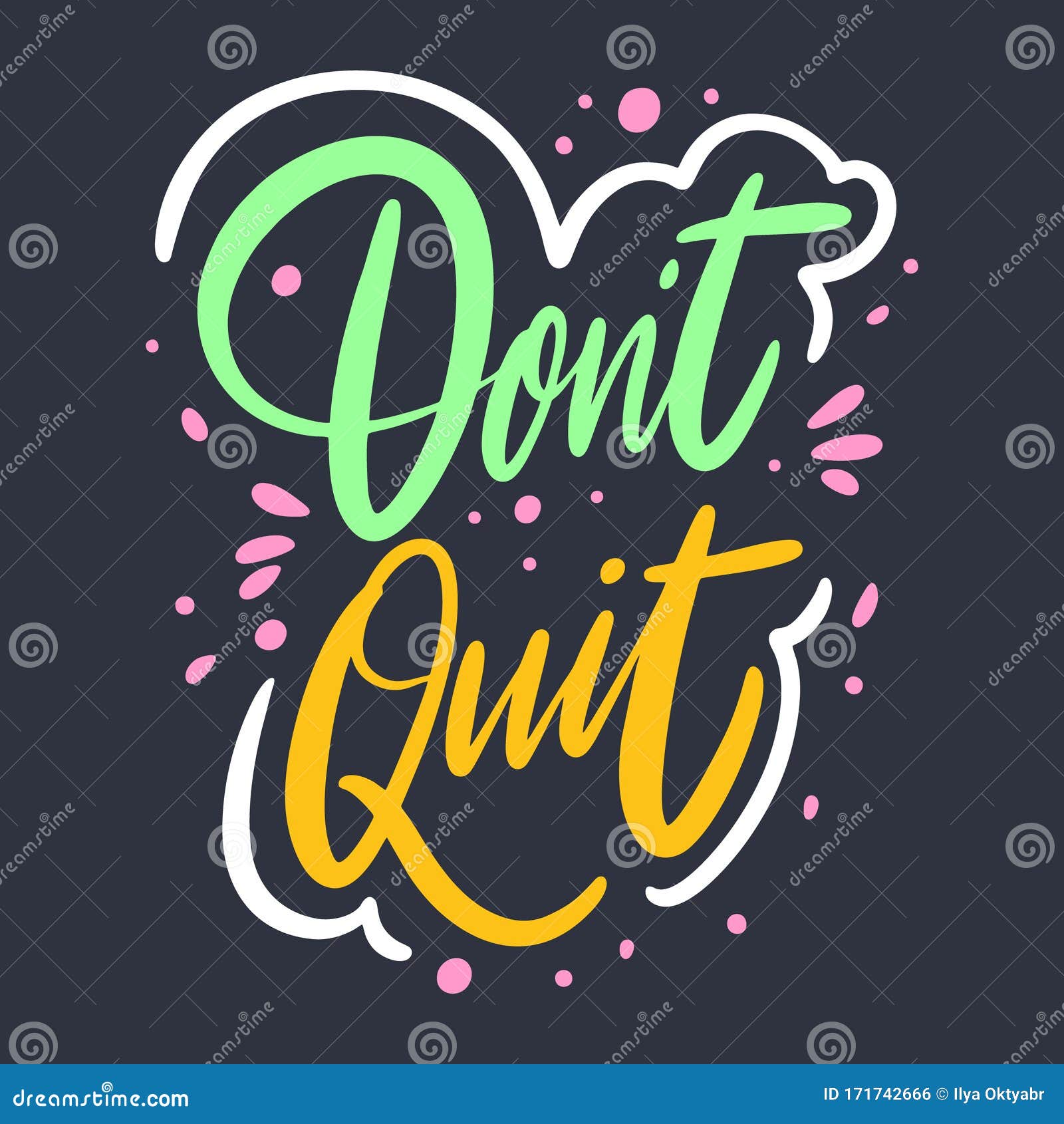 Don`t Quit Lettering Phrase. Vector Illustration Stock Vector ...