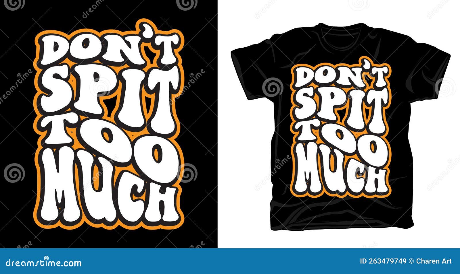 Don T Spit Too Much Typography T Shirt Design Stock Vector ...