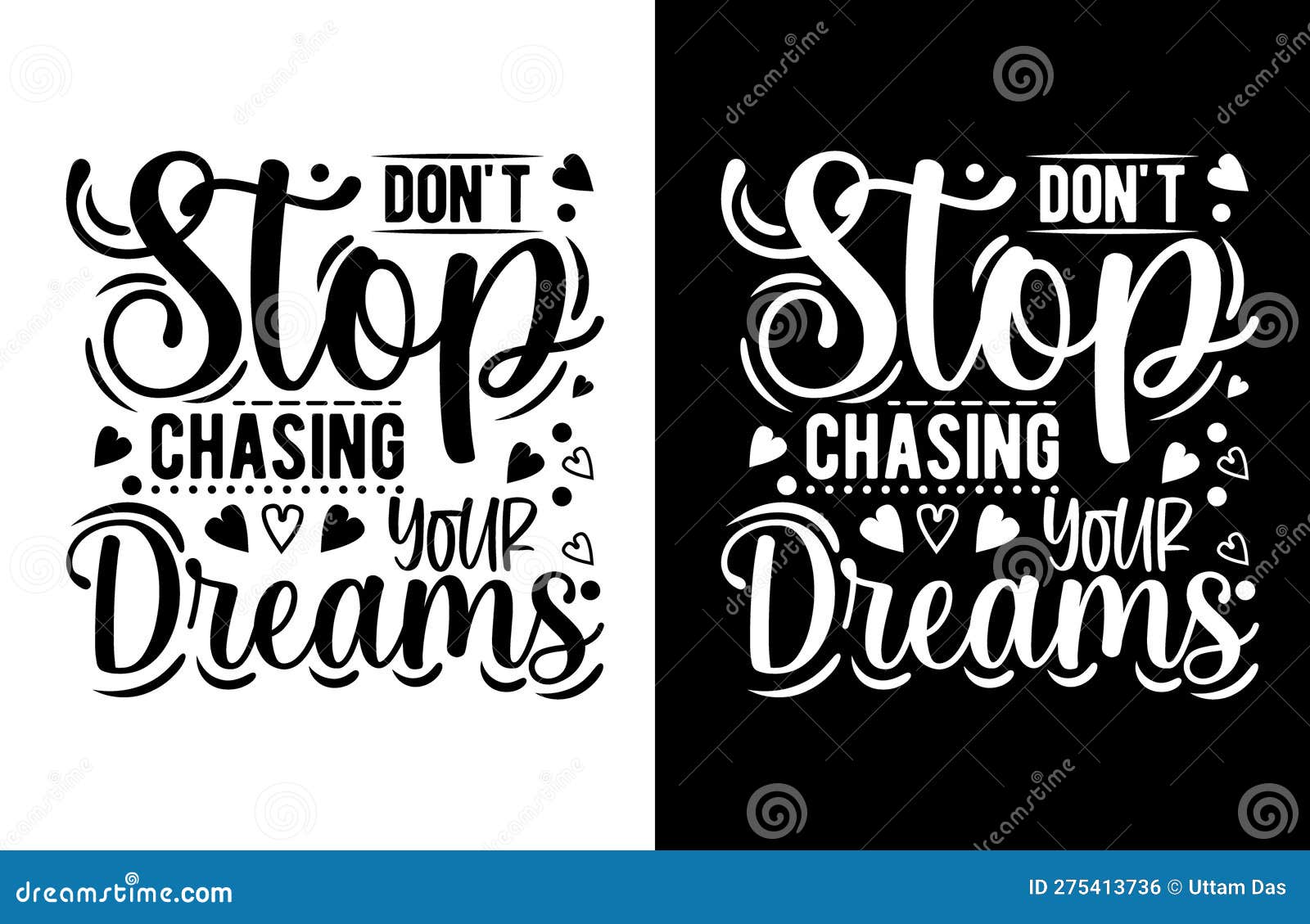 Don T Stop Chasing Your Dreams-Typography Design Stock Vector ...