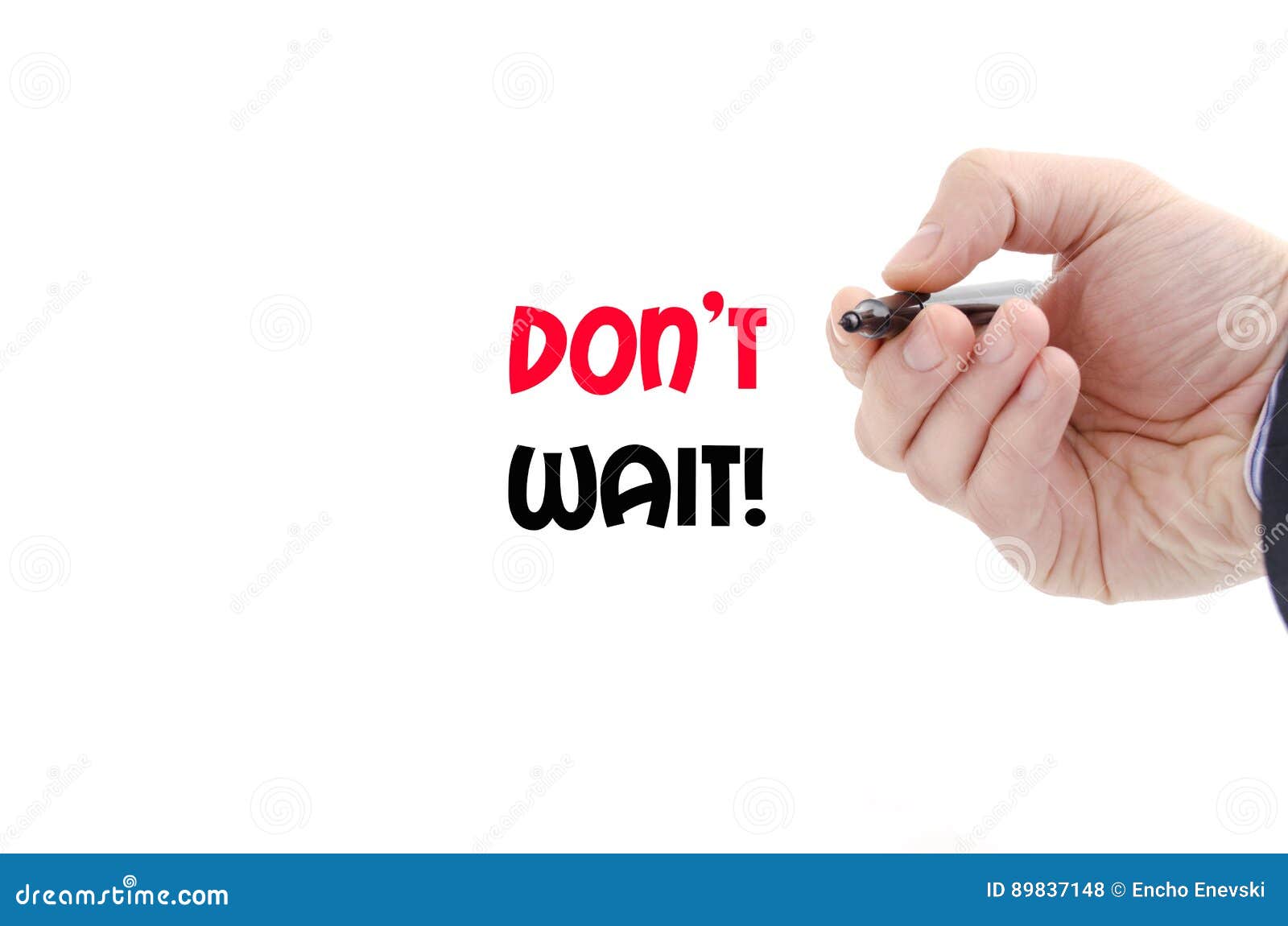 Don t wait text concept stock photo. Image of instinct - 89837148