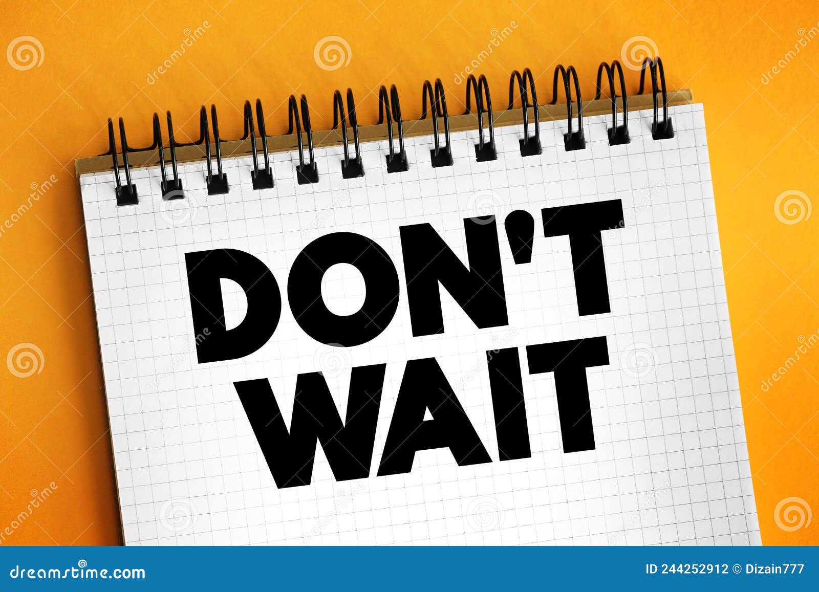 Don`t Wait Text on Notepad, Concept Background Stock Illustration ...