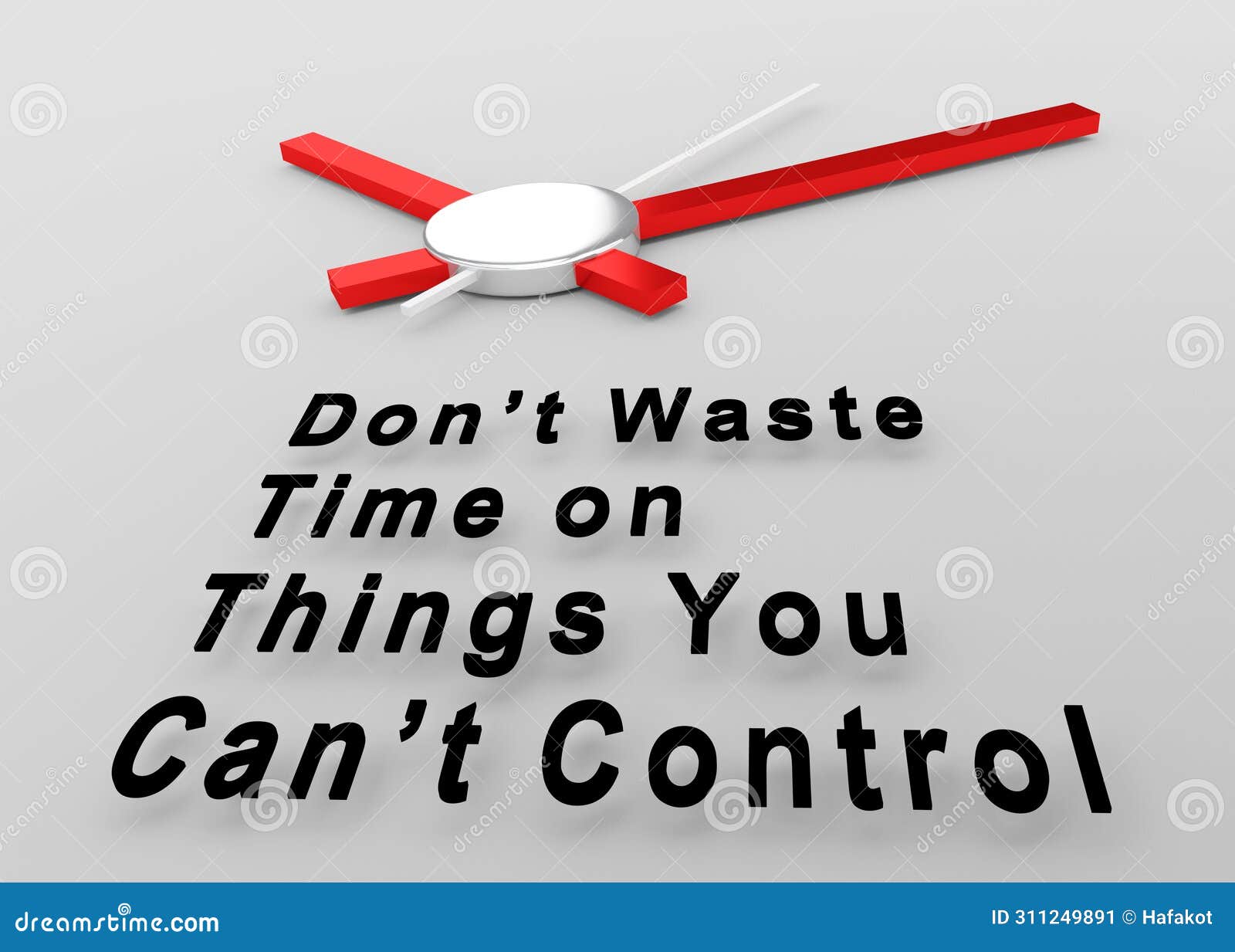 Donâ€™t Waste Time on Things You Canâ€™t Control Concept Stock ...