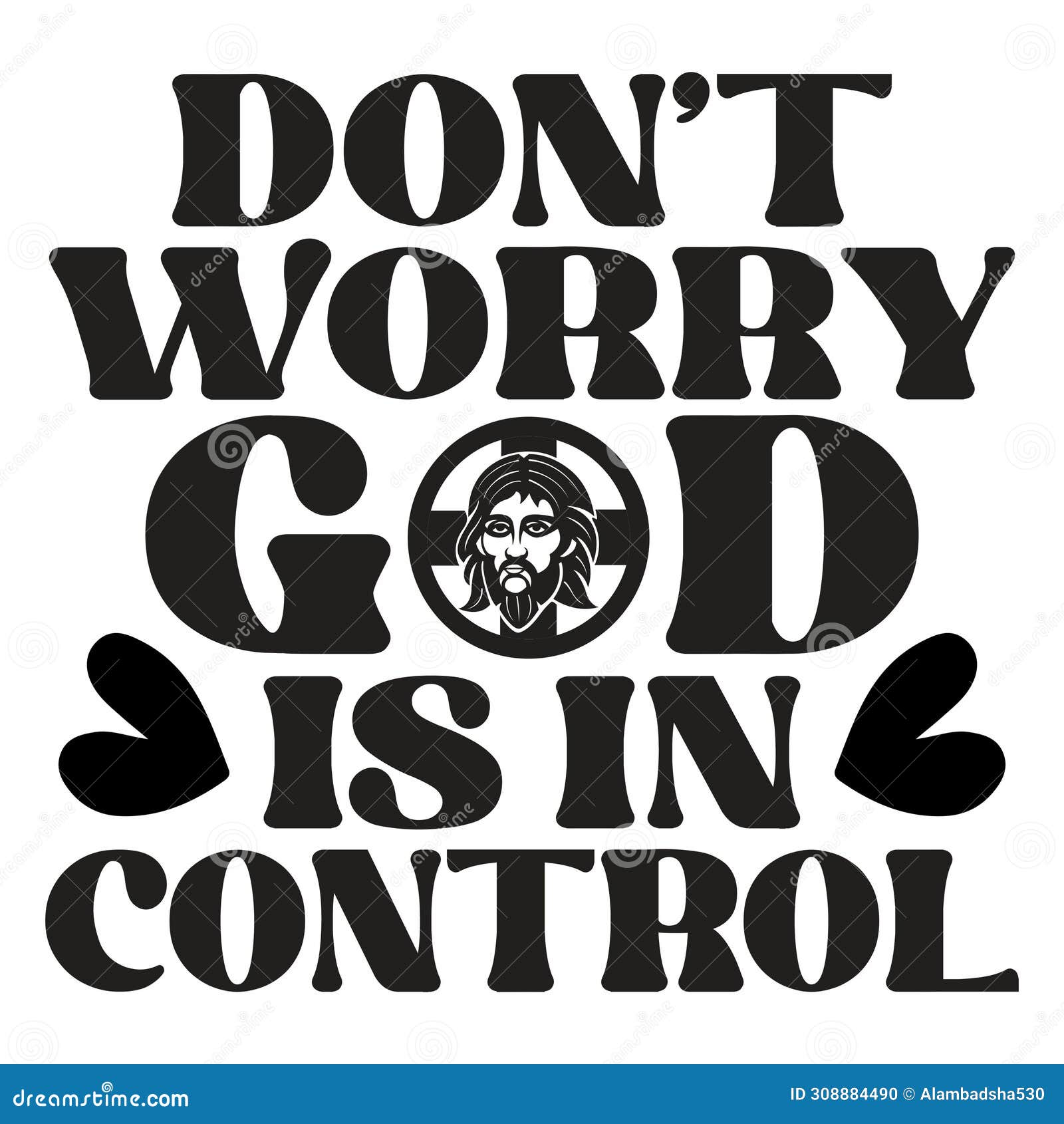 Dont Worry God Is In Control Stock Illustration Illustration Of Love