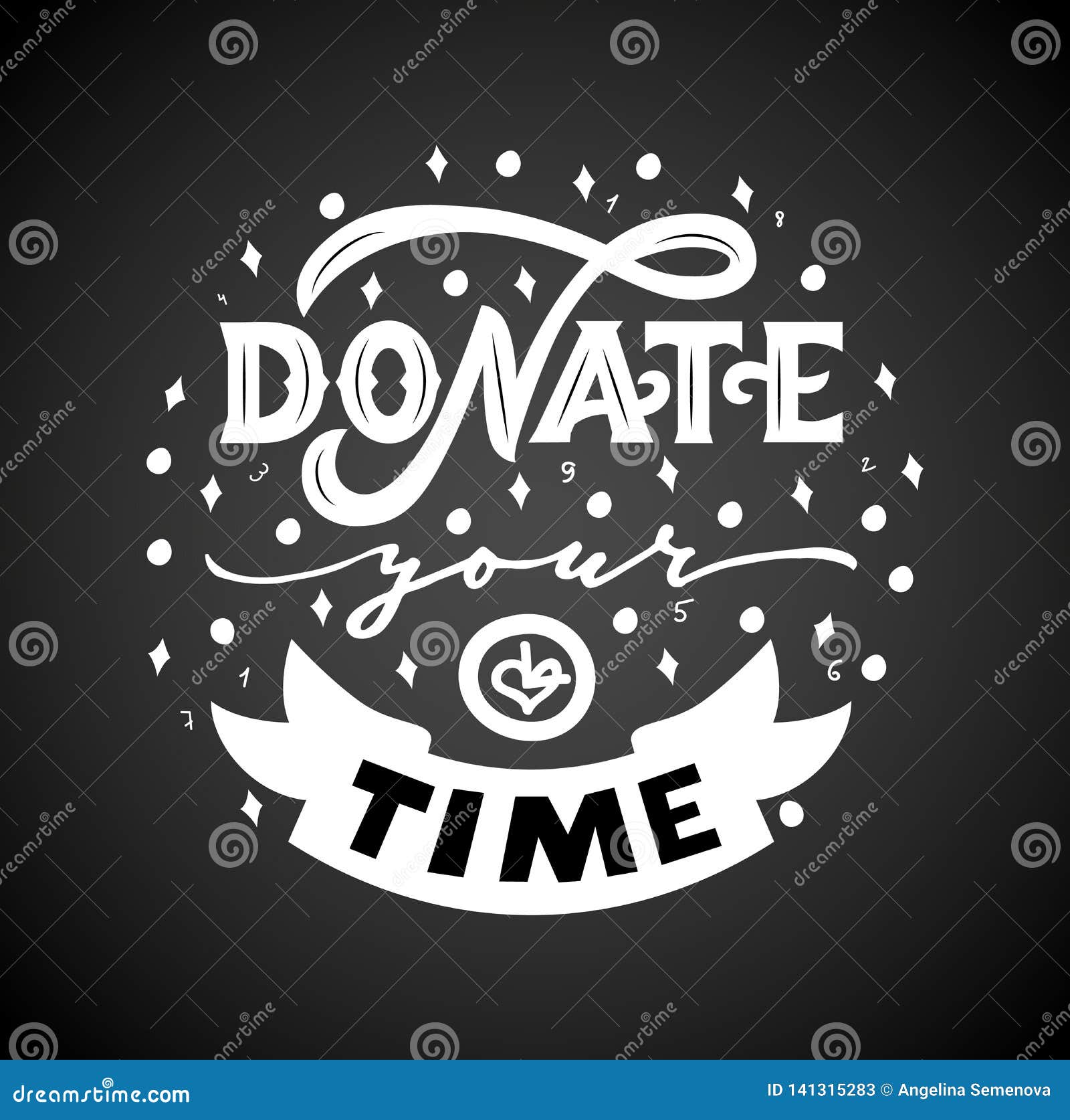 Donate Your Time Hand Lettering with Decorative Elements on Black ...