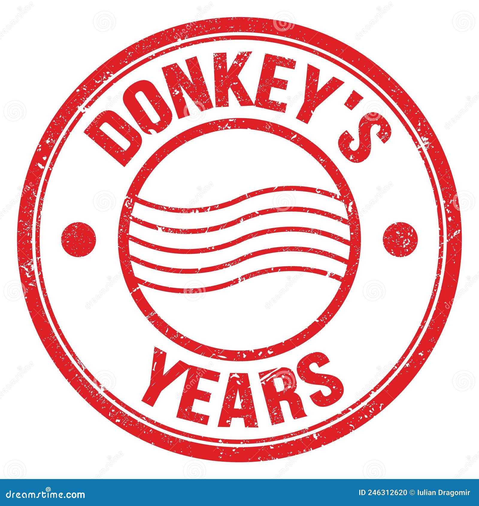DONKEY`S YEARS Text on Red Round Postal Stamp Sign Stock Illustration ...