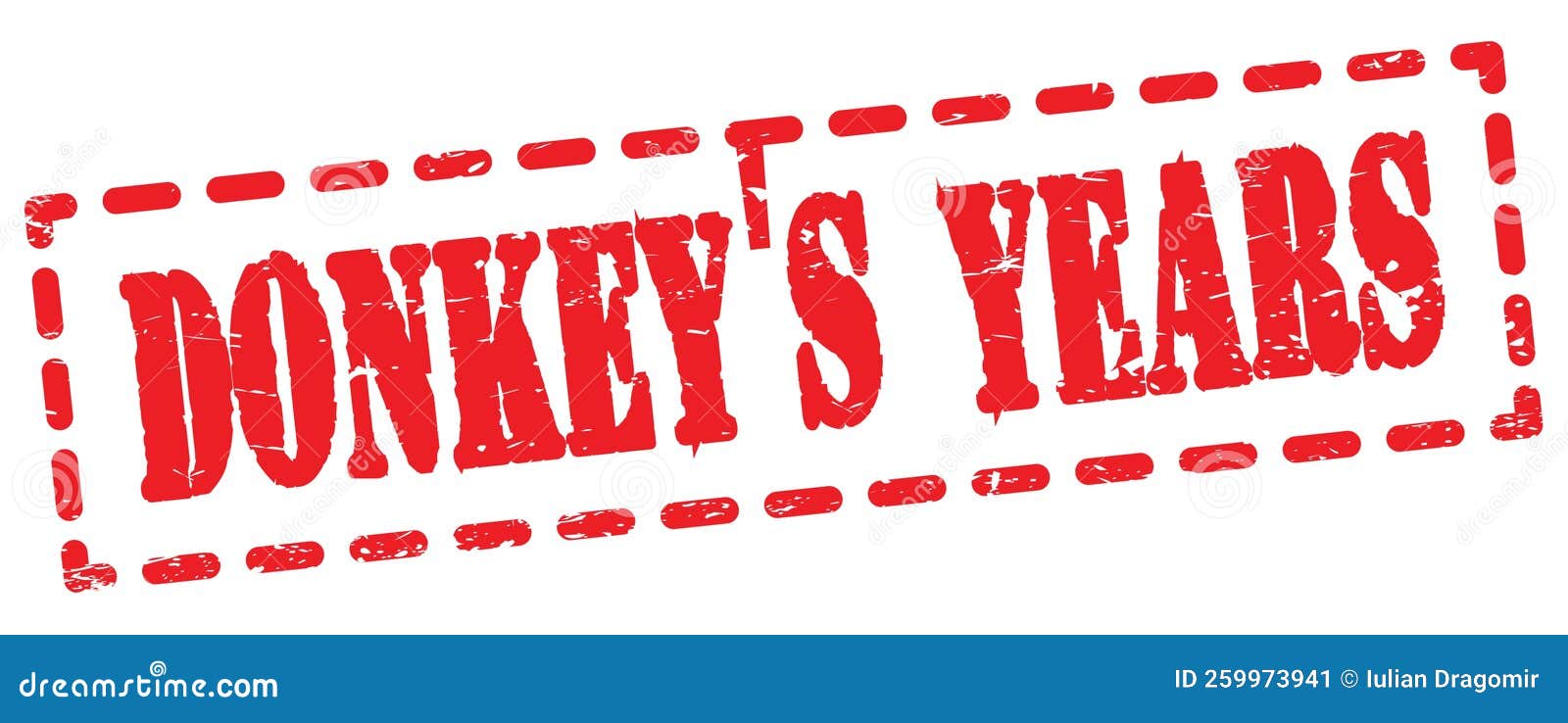DONKEY`S YEARS Text Written on Red Stamp Sign Stock Illustration ...